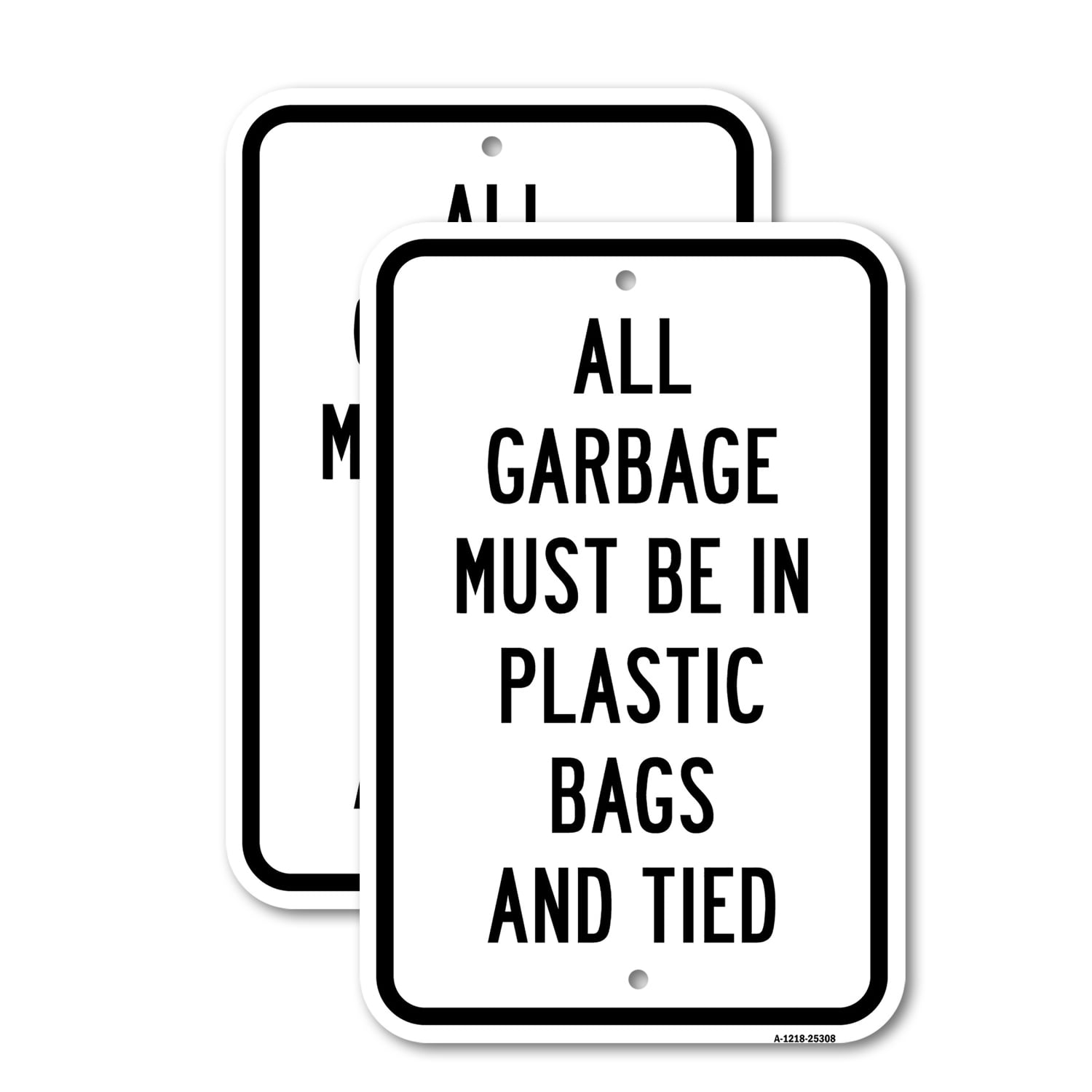 (2 Pack) All Garbage Must Be In Plastic Bags And Tied | 12" X 18" Heavy ...