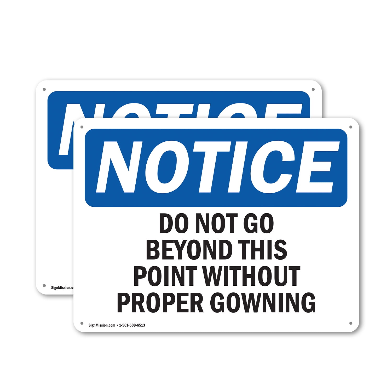 (2 Pack) Do Not Go Beyond This Point Without Proper Gowning OSHA Notice ...