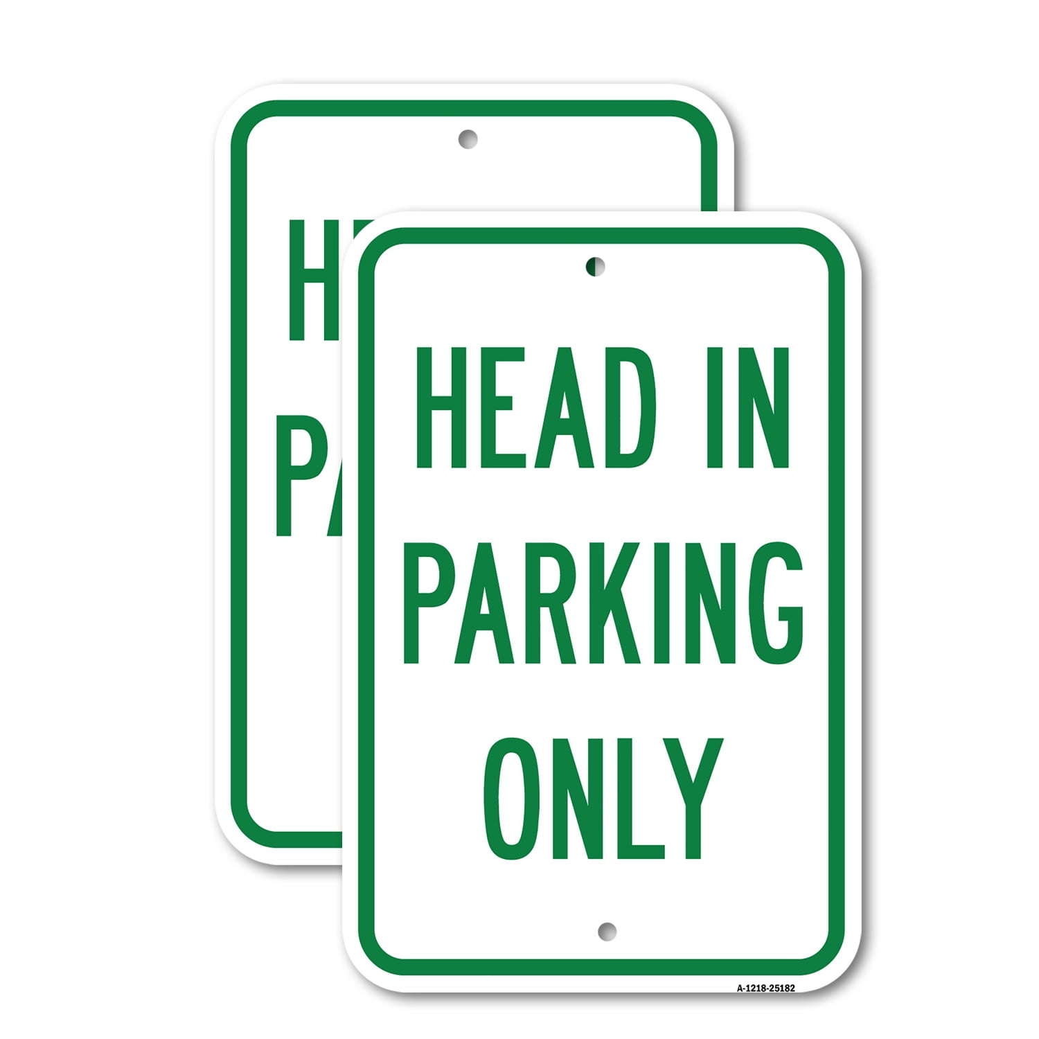 (2 Pack) Head In Parking Only | 18" X 24" Heavy-Gauge Aluminum Sign ...