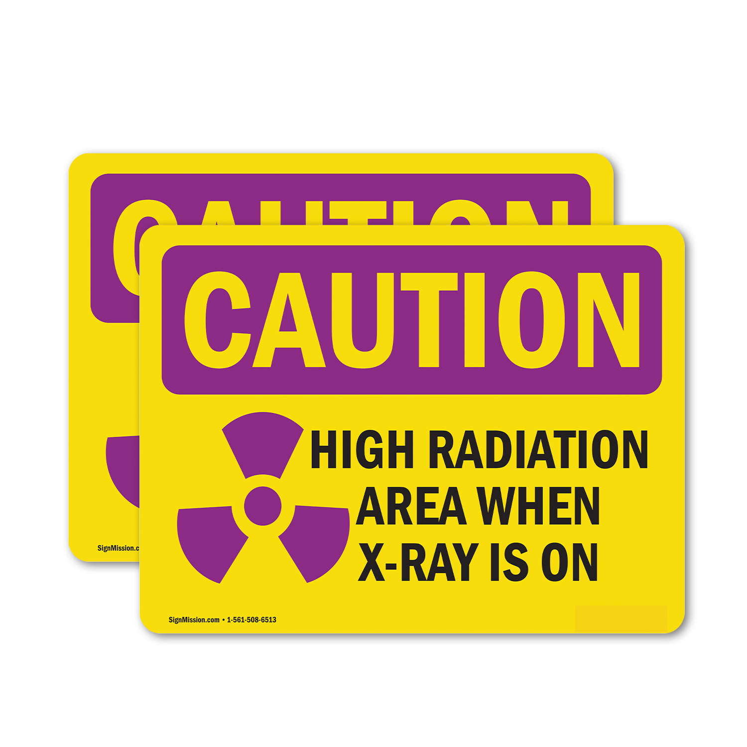 (2 Pack) High Radiation Area X-Ray Is On OSHA Caution Radiation Sign ...