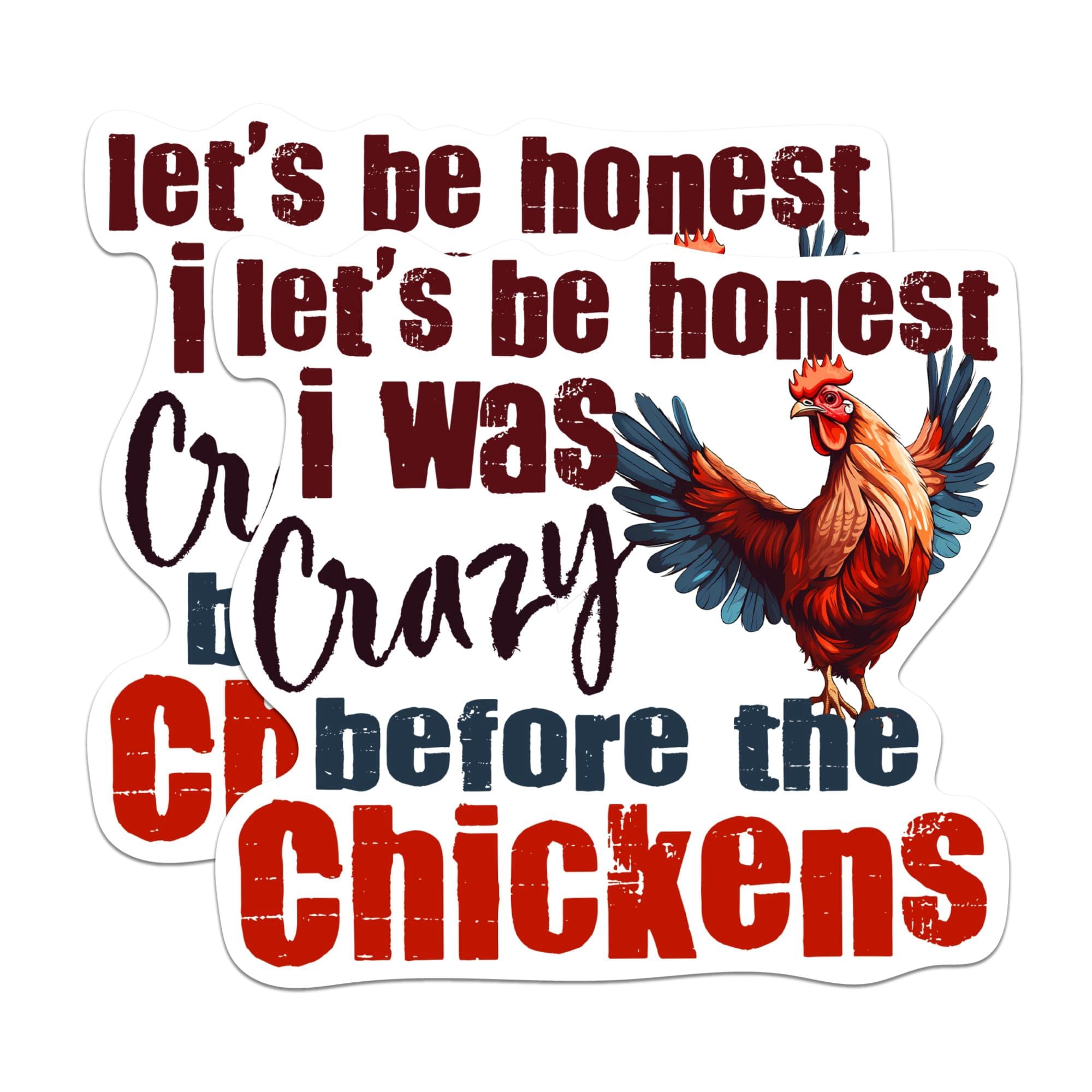 (2 Pack) Let's Be Honest I Was Crazy Before The Chickens Stickers ...