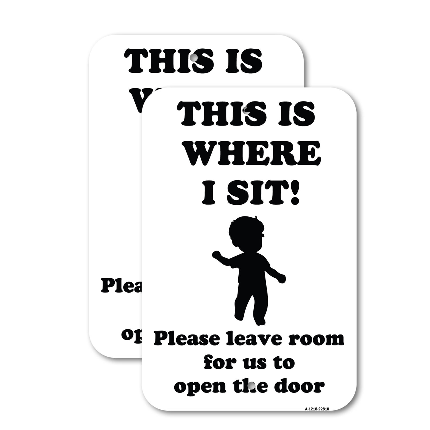 (2 Pack) This Is Where I Sit! Please Leave Room for Us to Open the Door ...