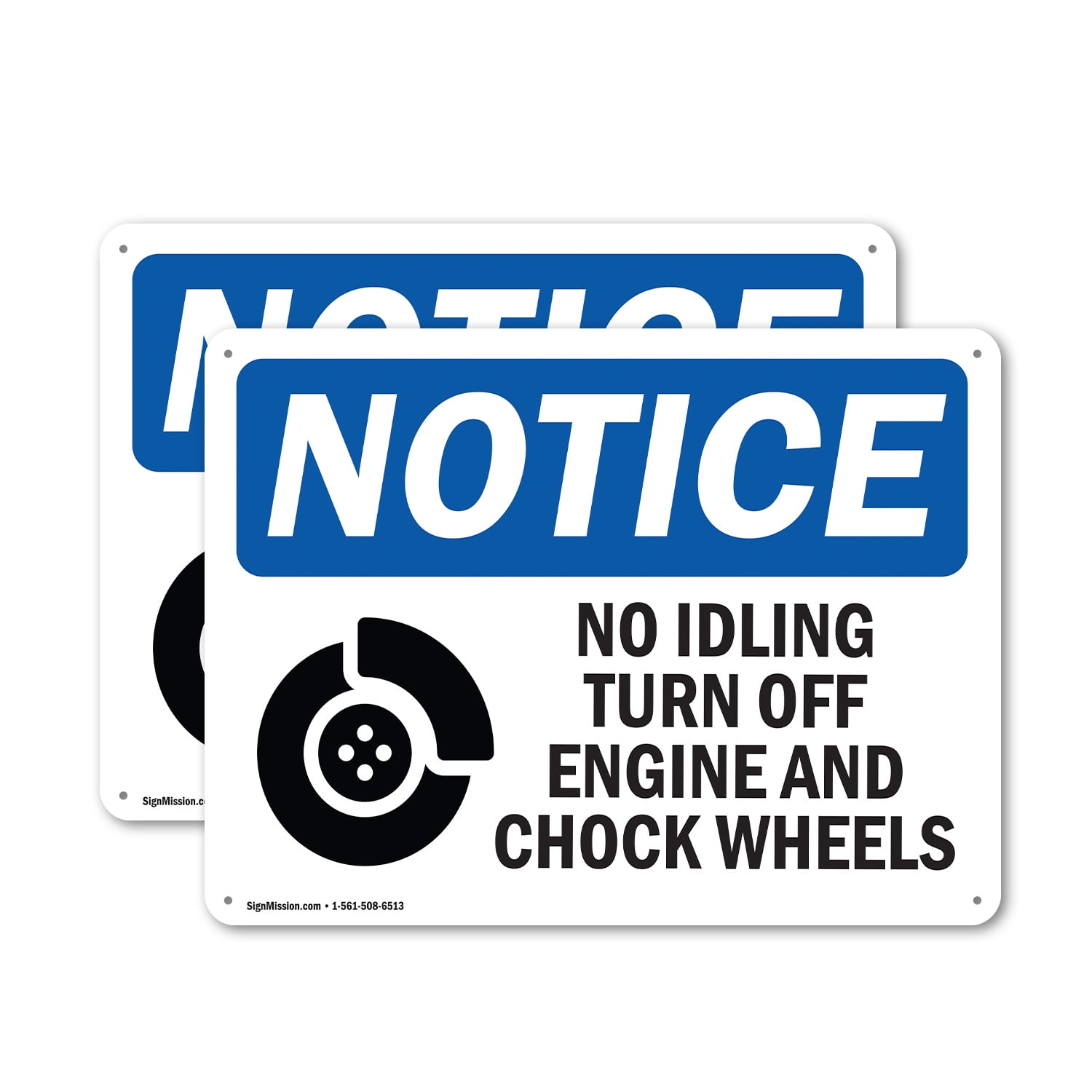 (2 Pack) No Idling Turn Off Engine And Chock Wheels OSHA Notice Sign 18 ...