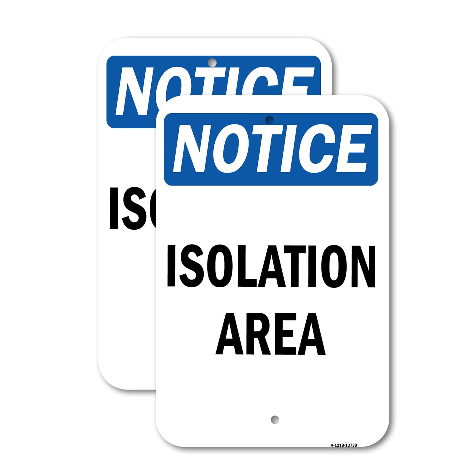 (2 Pack) Isolation Area Sign | 18" X 24" Heavy-Gauge Aluminum Sign ...