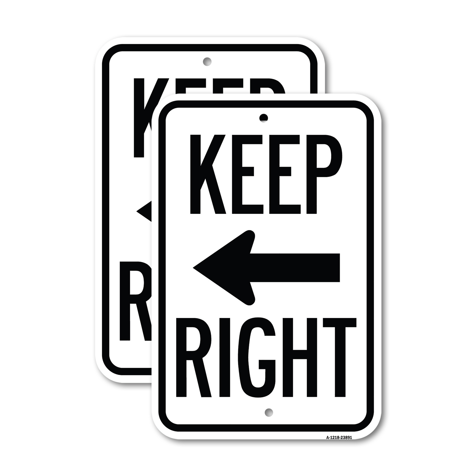 (2 Pack) Keep Right Sign (Right Arrow) | 18" X 24" Heavy-Gauge Aluminum ...