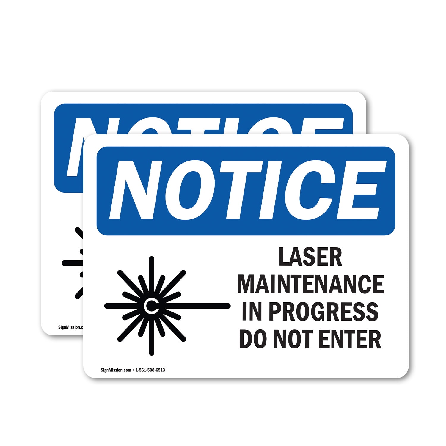 (2 Pack) Laser Maintenance In Progress Do Not Enter OSHA Notice Sign ...