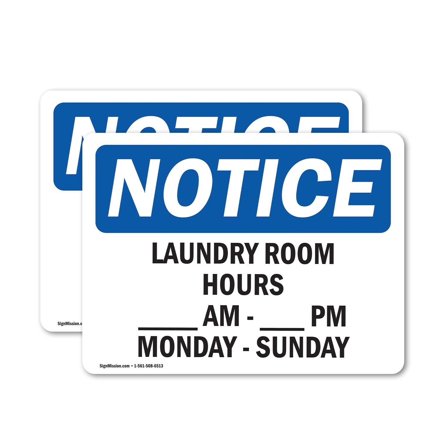 (2 Pack) Laundry Room Hours ____ Am To ____ Pm Monday OSHA Notice Sign ...