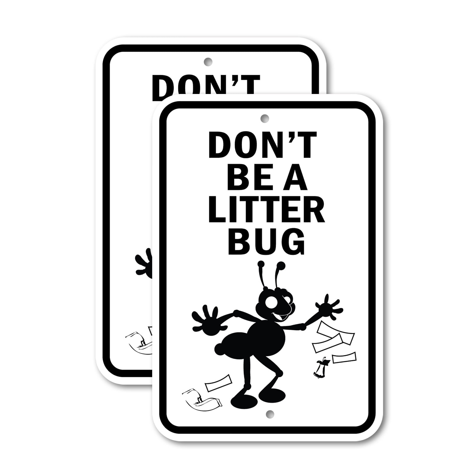 (2 Pack) Don't Be A Litter Bug | 18" X 24" Heavy-Gauge Aluminum Sign ...