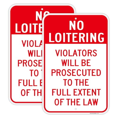 2 Pack No Loitering Violators Will Be Prosecuted Sign, 18"x12" No ...