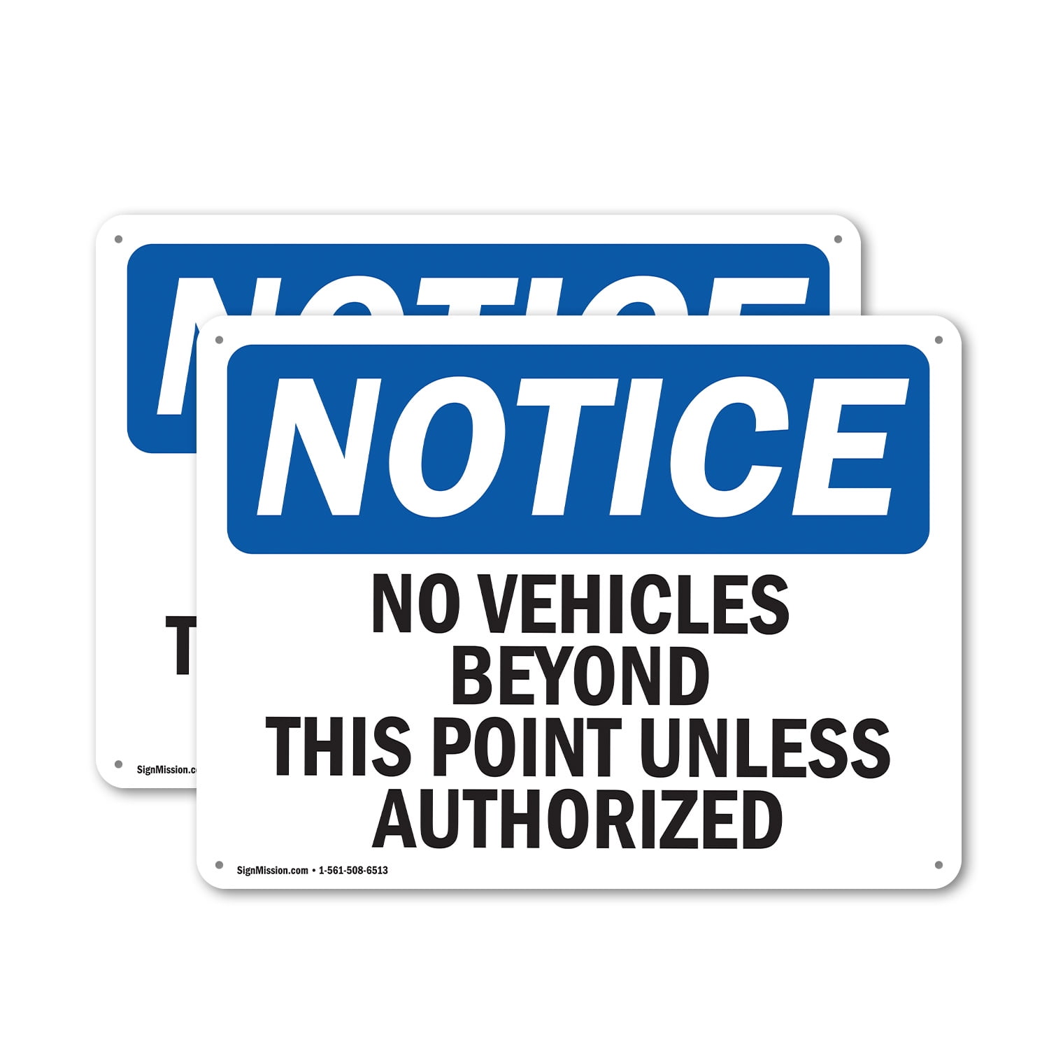 (2 Pack) No Vehicles Beyond This Point Unless Authorized OSHA Notice ...
