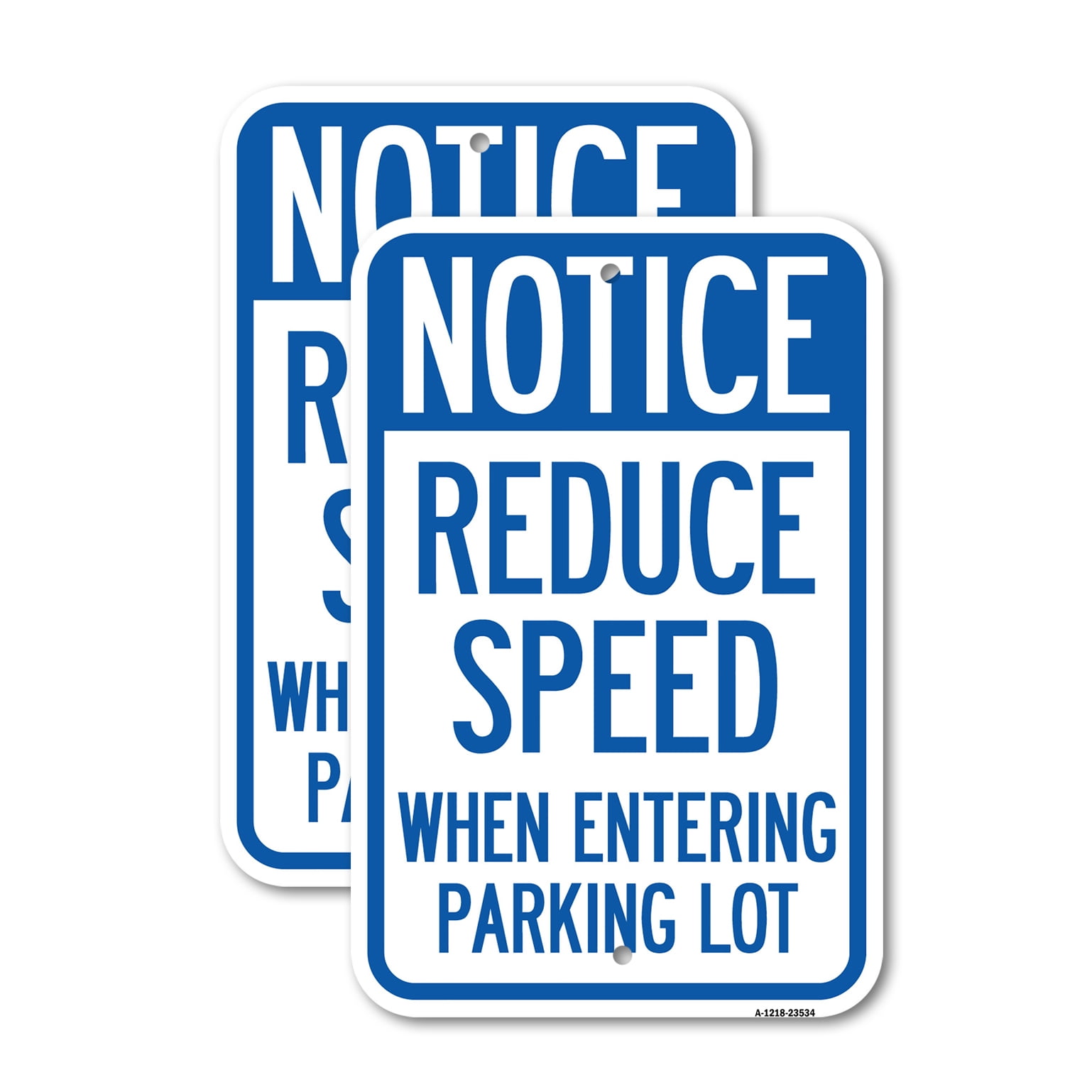 (2 Pack) Notice - Reduce Speed When Entering Parking Lot Sign | 18" X ...