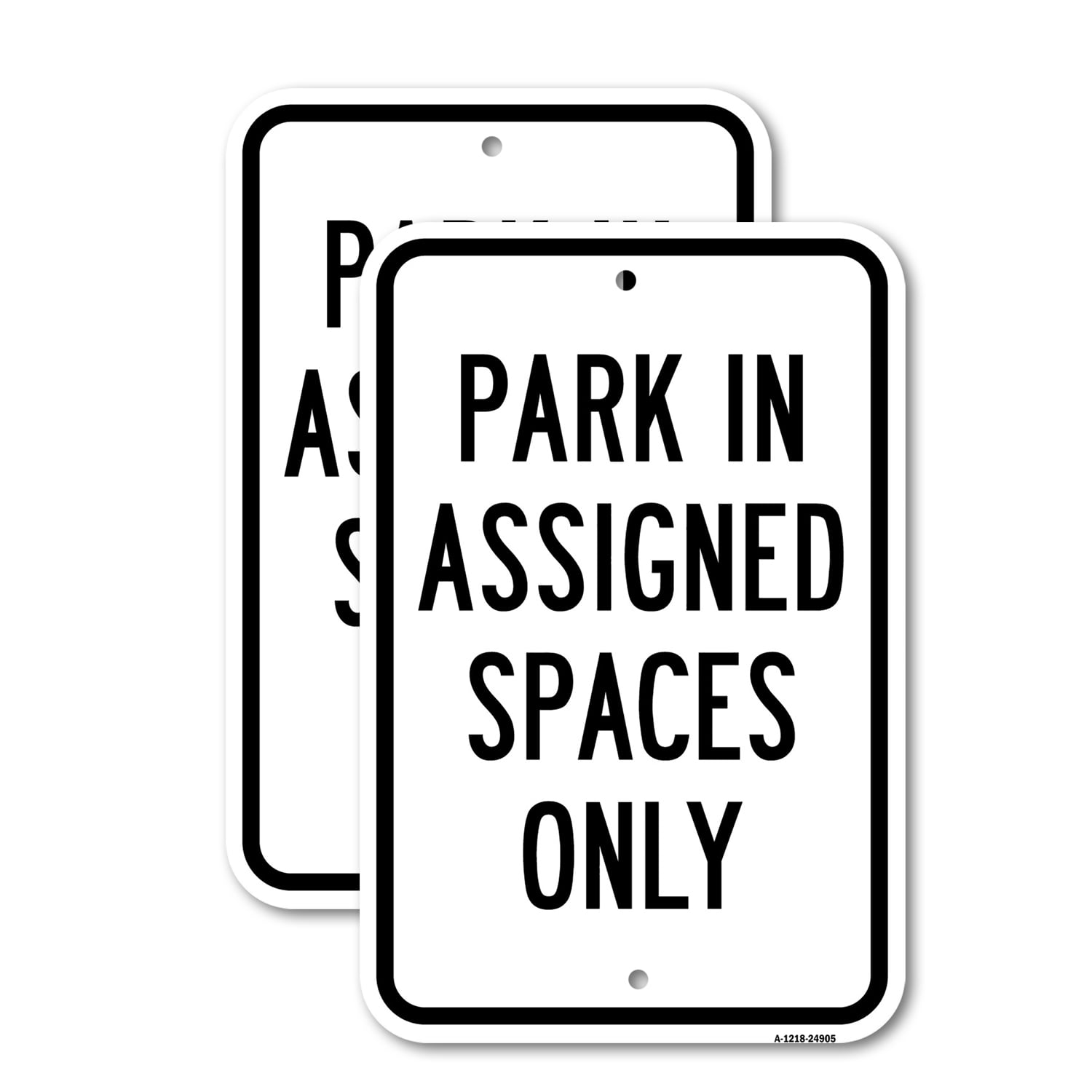 (2 Pack) Park In Assigned Spaces Only | 18" X 24" Heavy-Gauge Aluminum ...