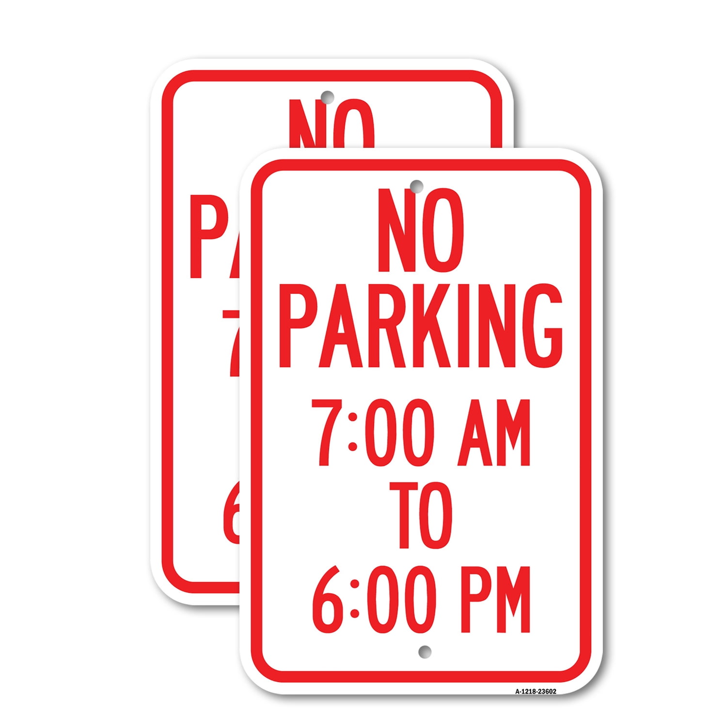 (2 Pack) No Parking 7-00 Am to 6-00 Pm | 18" X 24" Heavy-Gauge Aluminum ...
