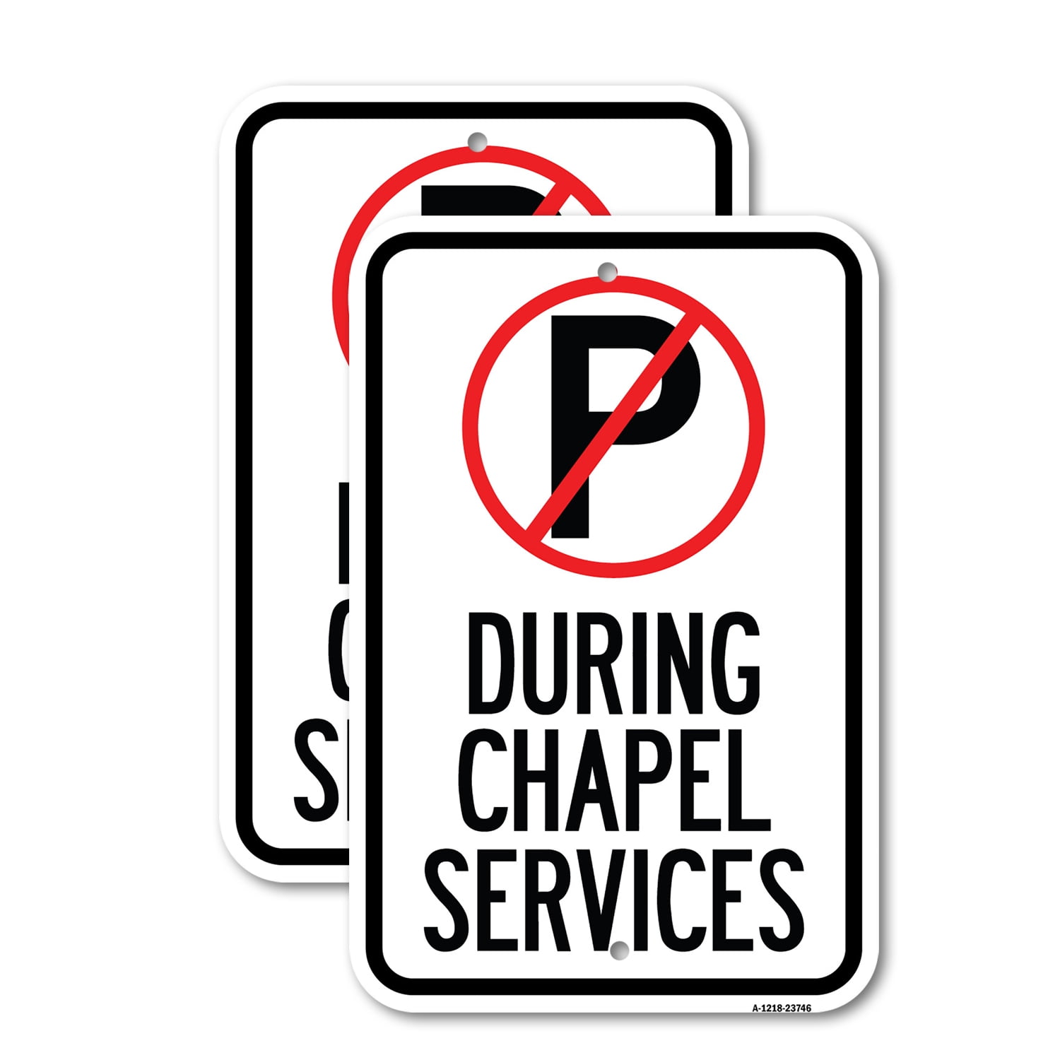 (2 Pack) No Parking During Chapel Services | 18" X 24" Heavy-Gauge ...
