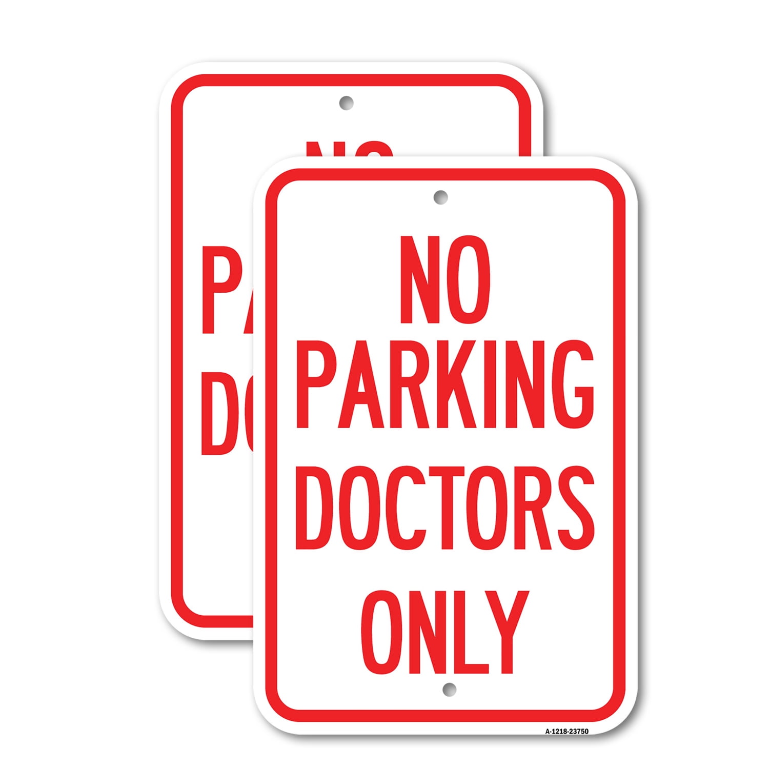 (2 Pack) No Parking Doctors Only | 18" X 24" Heavy-Gauge Aluminum Sign ...