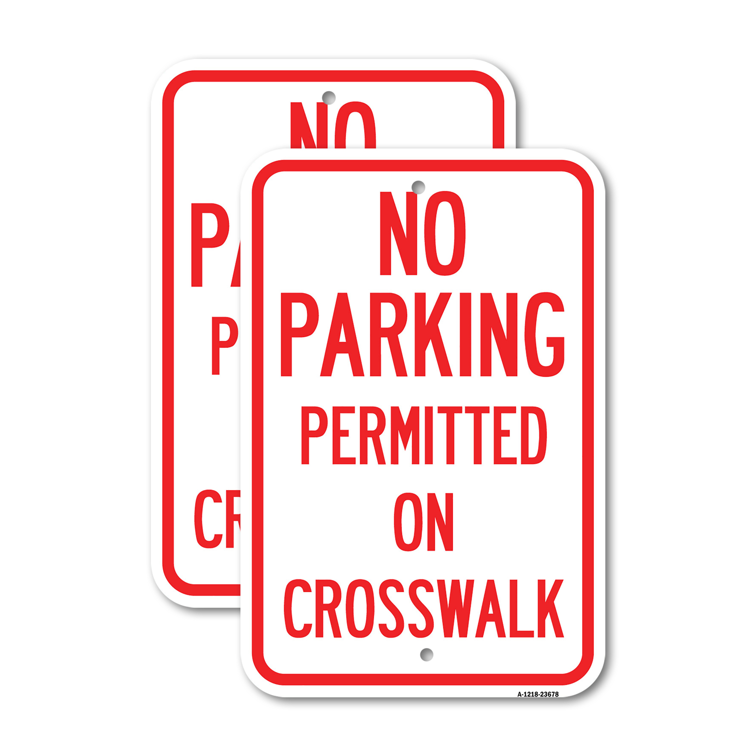 (2 Pack) No Parking Permitted on Crosswalk | 12" X 18" Heavy-Gauge ...