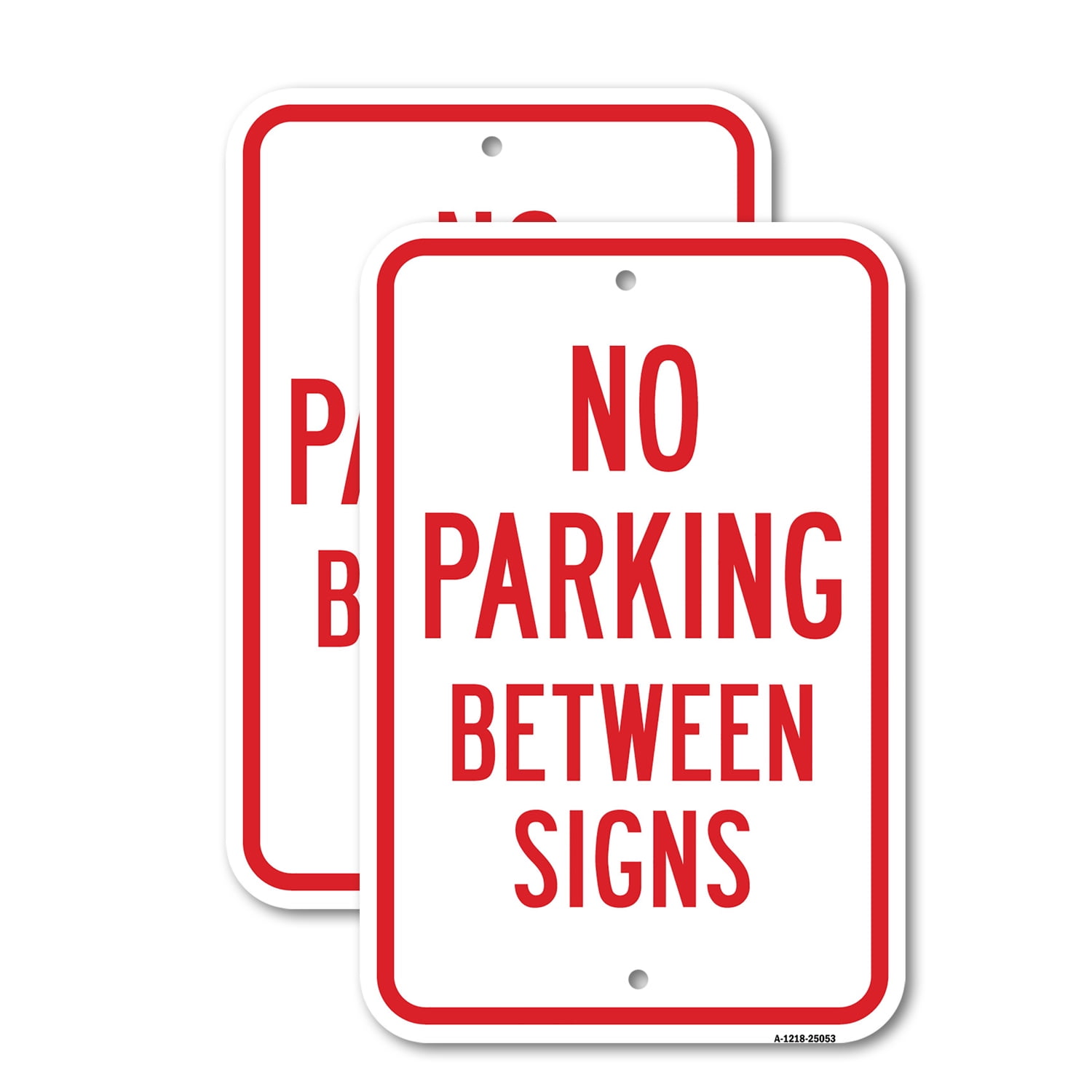 (2 Pack) No Parking Between Signs | 12" X 18" Heavy-Gauge Aluminum Sign ...