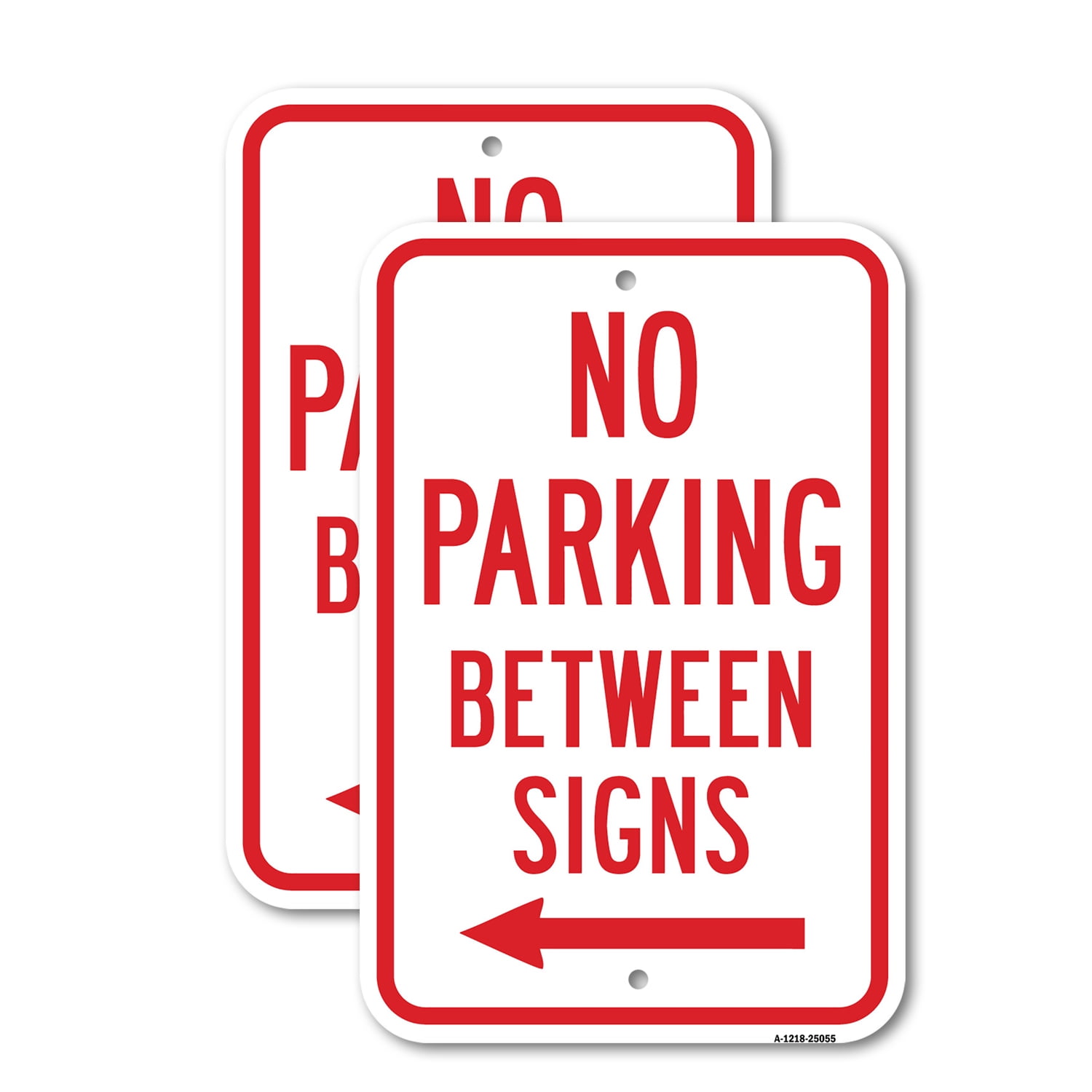 (2 Pack) No Parking Between Signs With Left Arrow | 12" X 18" Heavy ...