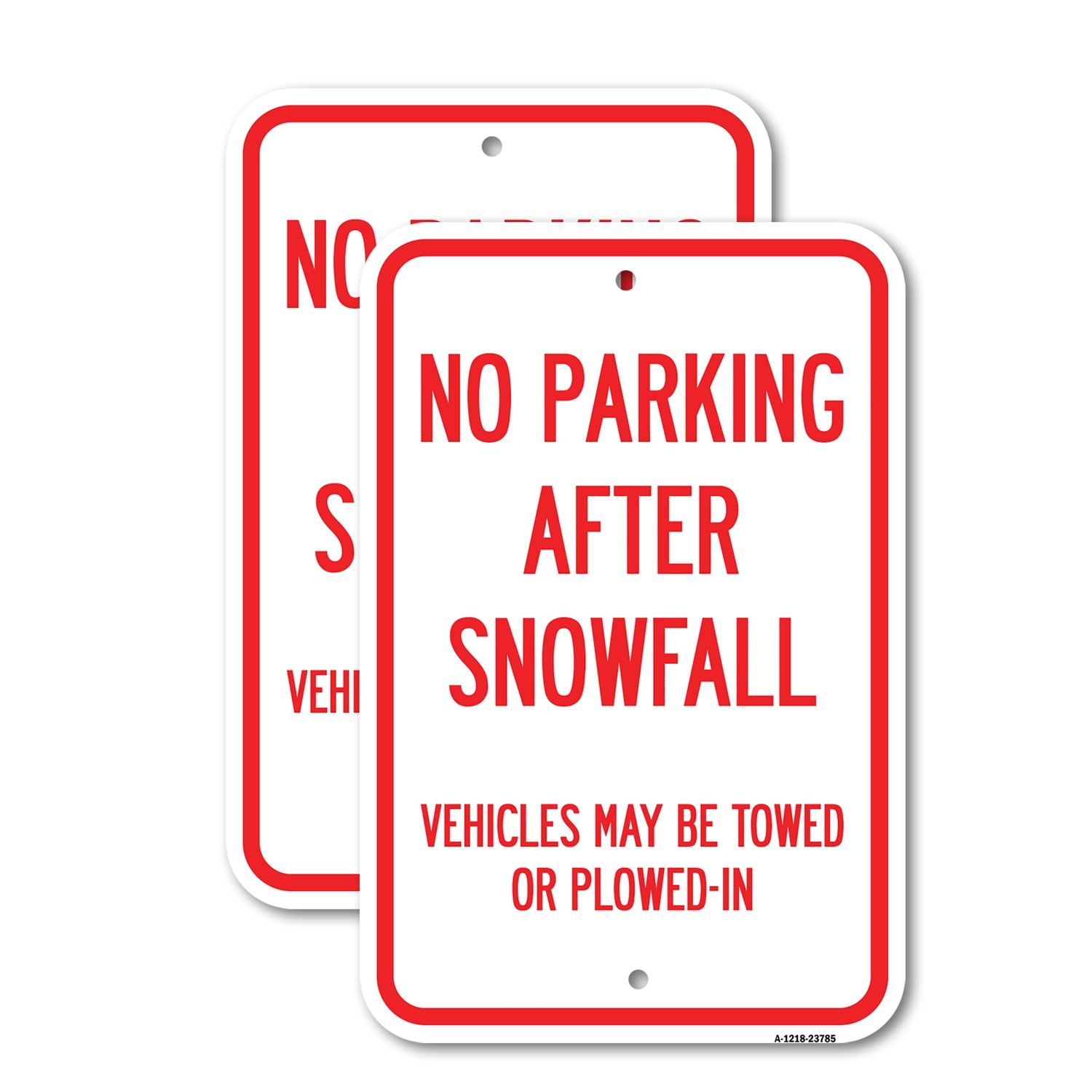 (2 Pack) No Parking After Snowfall Vehicles May Be Towed or Plowed-In ...