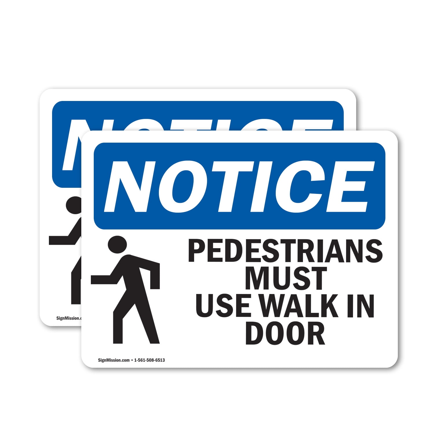 (2 Pack) Pedestrians Must Use Walk In Door OSHA Notice Sign 14 Inch X ...
