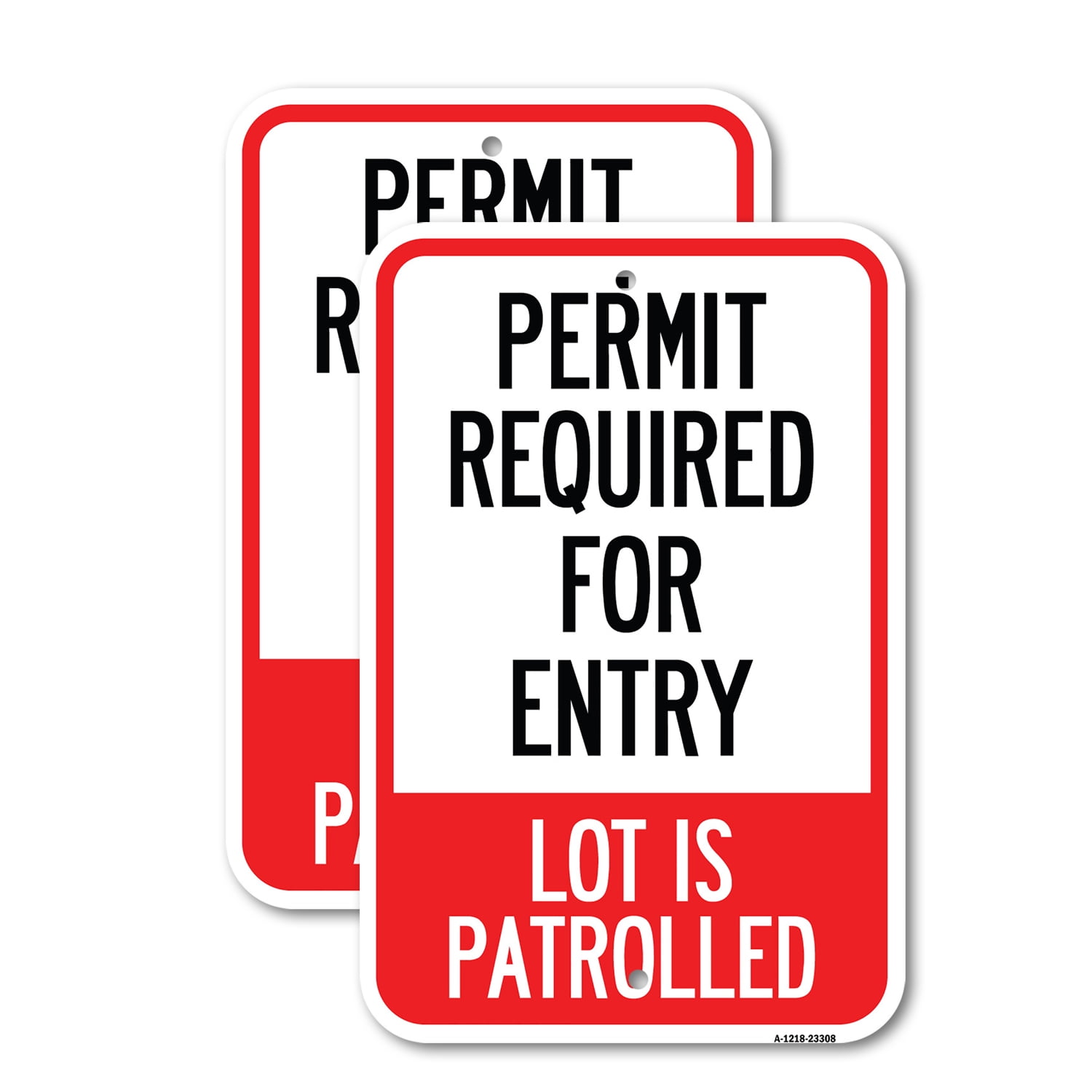 (2 Pack) Permit Required for Entry Lot Is Patrolled Parking Sign | 12 ...