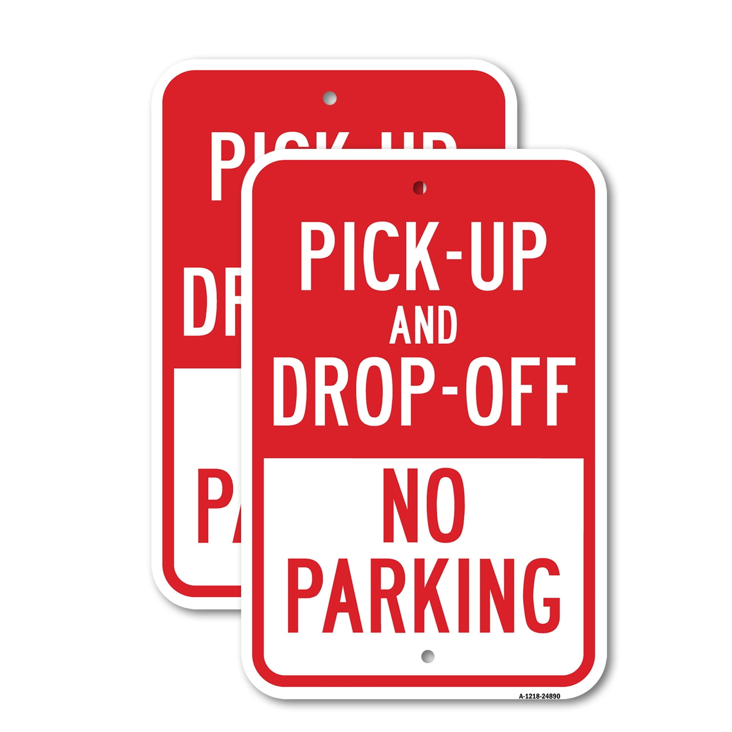(2 Pack) Pick-Up And Drop-Off No Parking | 18" X 24" Heavy-Gauge ...
