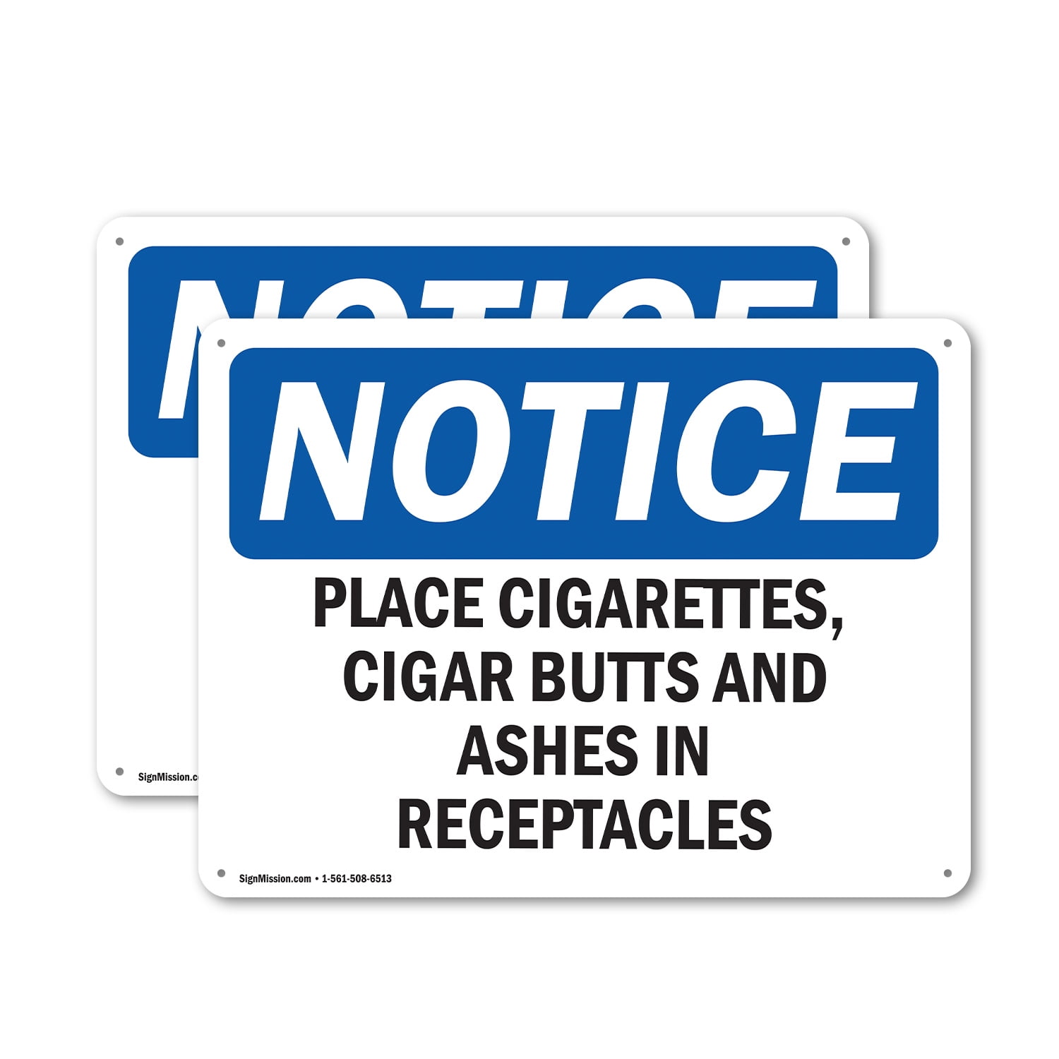 (2 Pack) Place Cigarettes Butts Ashes In Receptacles OSHA Notice Sign ...