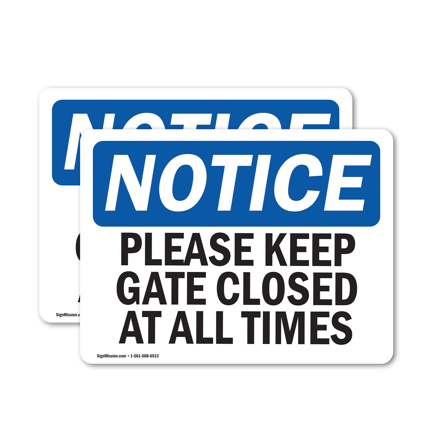 (2 Pack) Please Keep Gate Closed At All Times OSHA Notice Sign ...