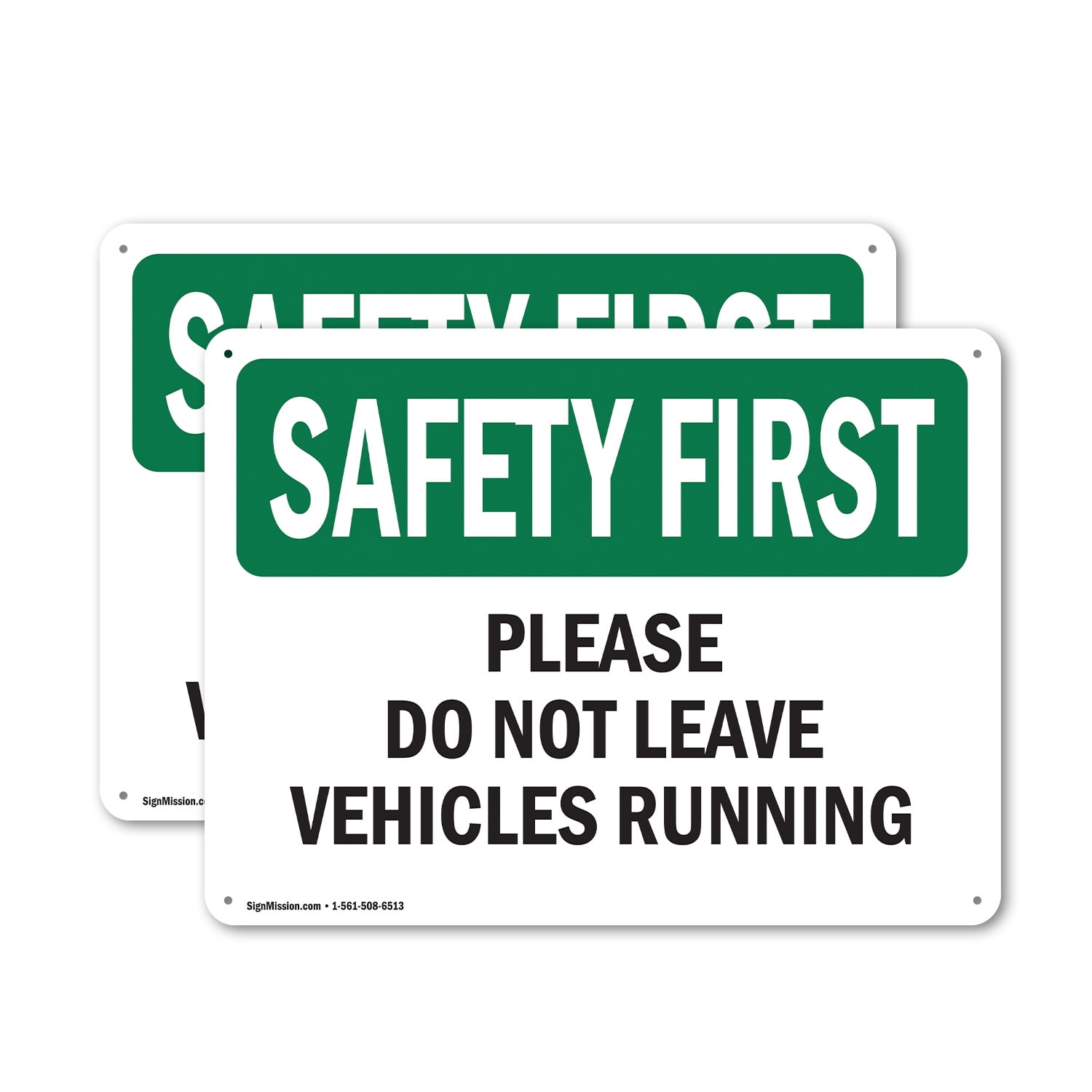 (2 Pack) Please Do Not Leave Vehicles Running OSHA Safety First Sign 18 ...