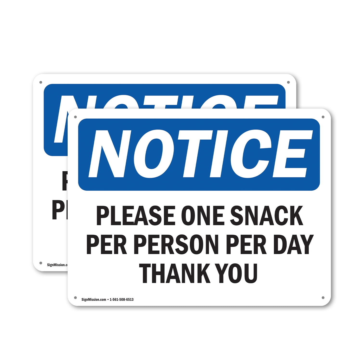 (2 Pack) Please One Snack Per Person Per Day Thank You OSHA Notice Sign ...