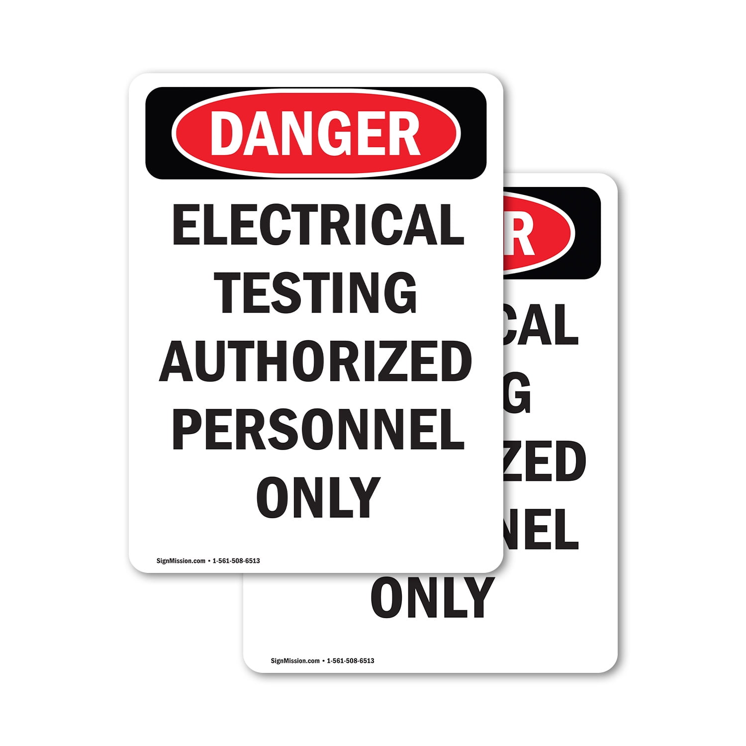 (2 Pack) Portrait Electrical Testing Authorized Only OSHA Danger Sign ...