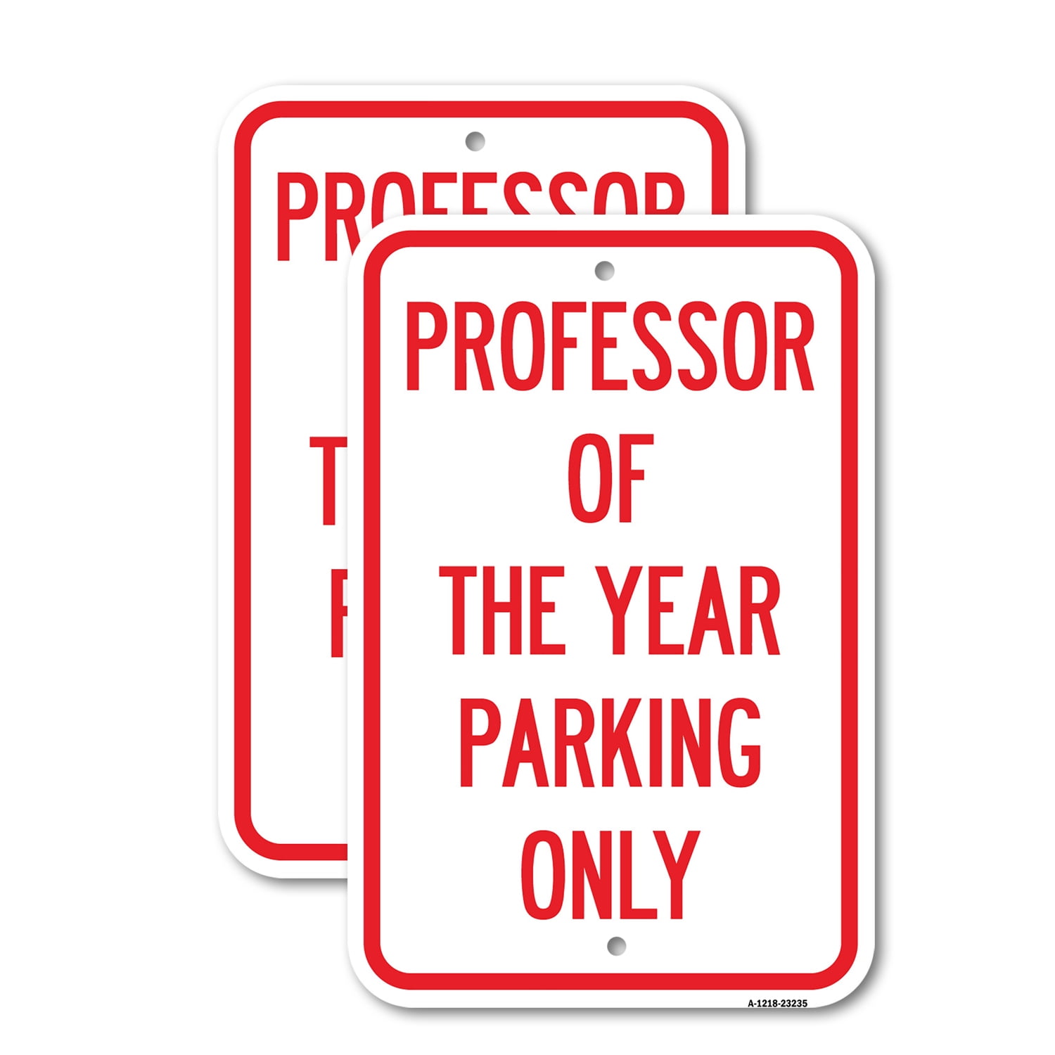 (2 Pack) Professor of the Year Parking Only | 18" X 24" Heavy-Gauge ...