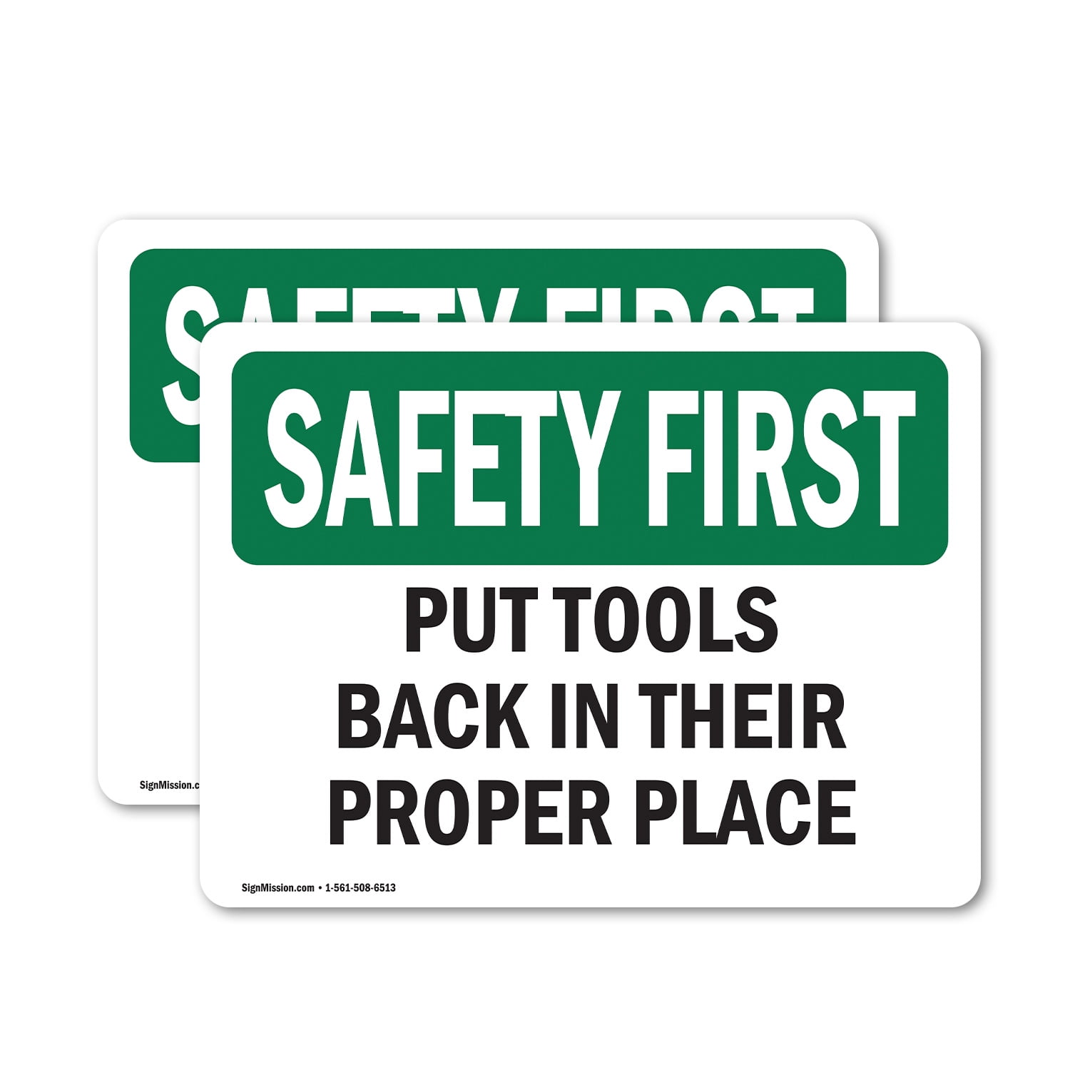 (2 Pack) Put Tools Back In Their Proper Place OSHA Safety First Sign ...