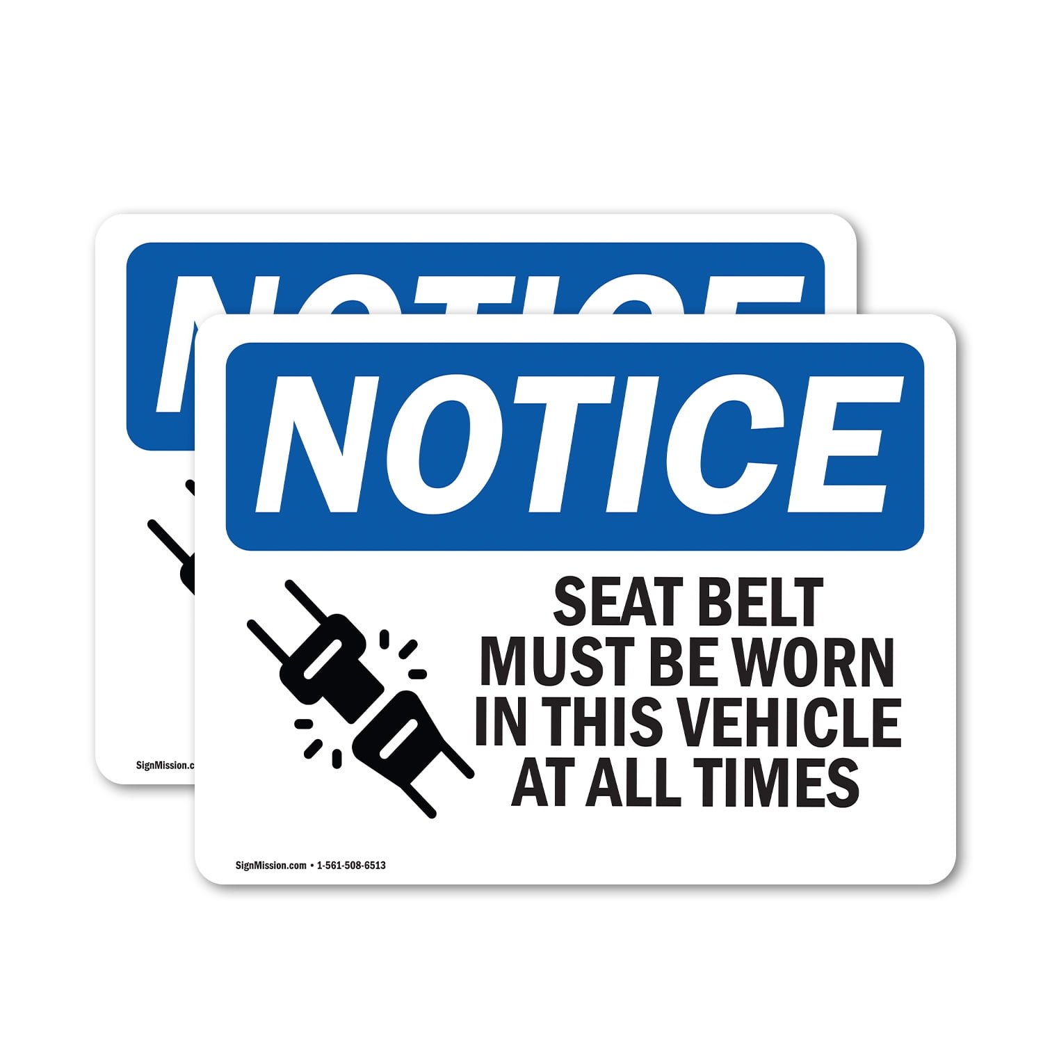 (2 Pack) Seat Belts Must Be Worn In This Vehicle OSHA Notice Sign ...