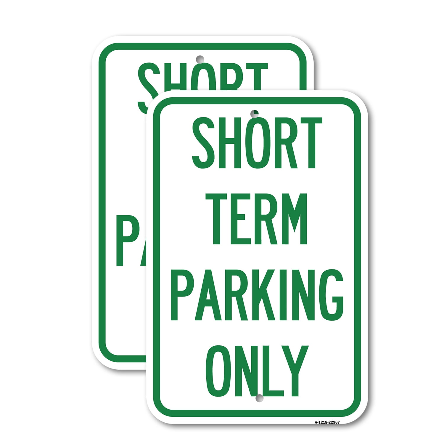 (2 Pack) Short Term Parking Only | 12" X 18" Heavy-Gauge Aluminum Sign ...