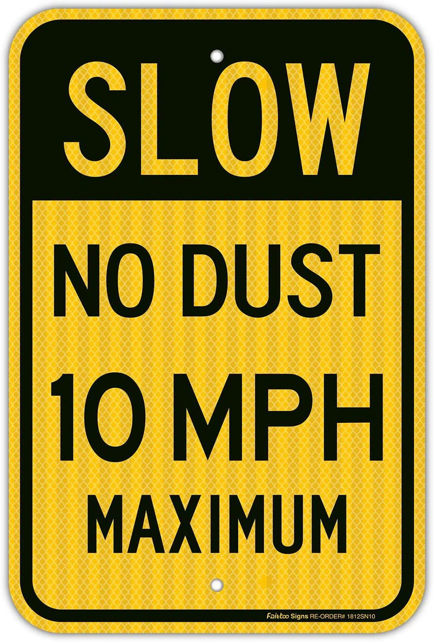 2 Pack Slow No Dust 10 MPH Maximum Sign, Speed Limit Sign 16 x 12 ...