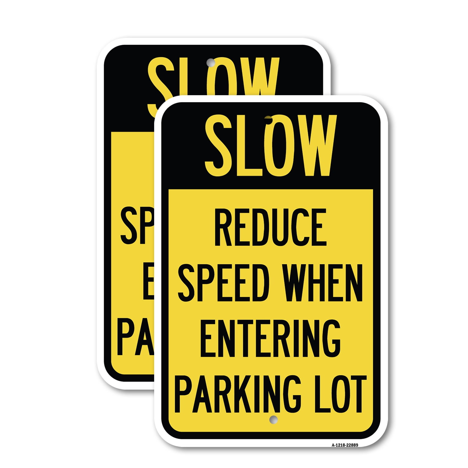 (2 Pack) Slow - Reduce Speed When Entering Parking Lot | 12" X 18 ...