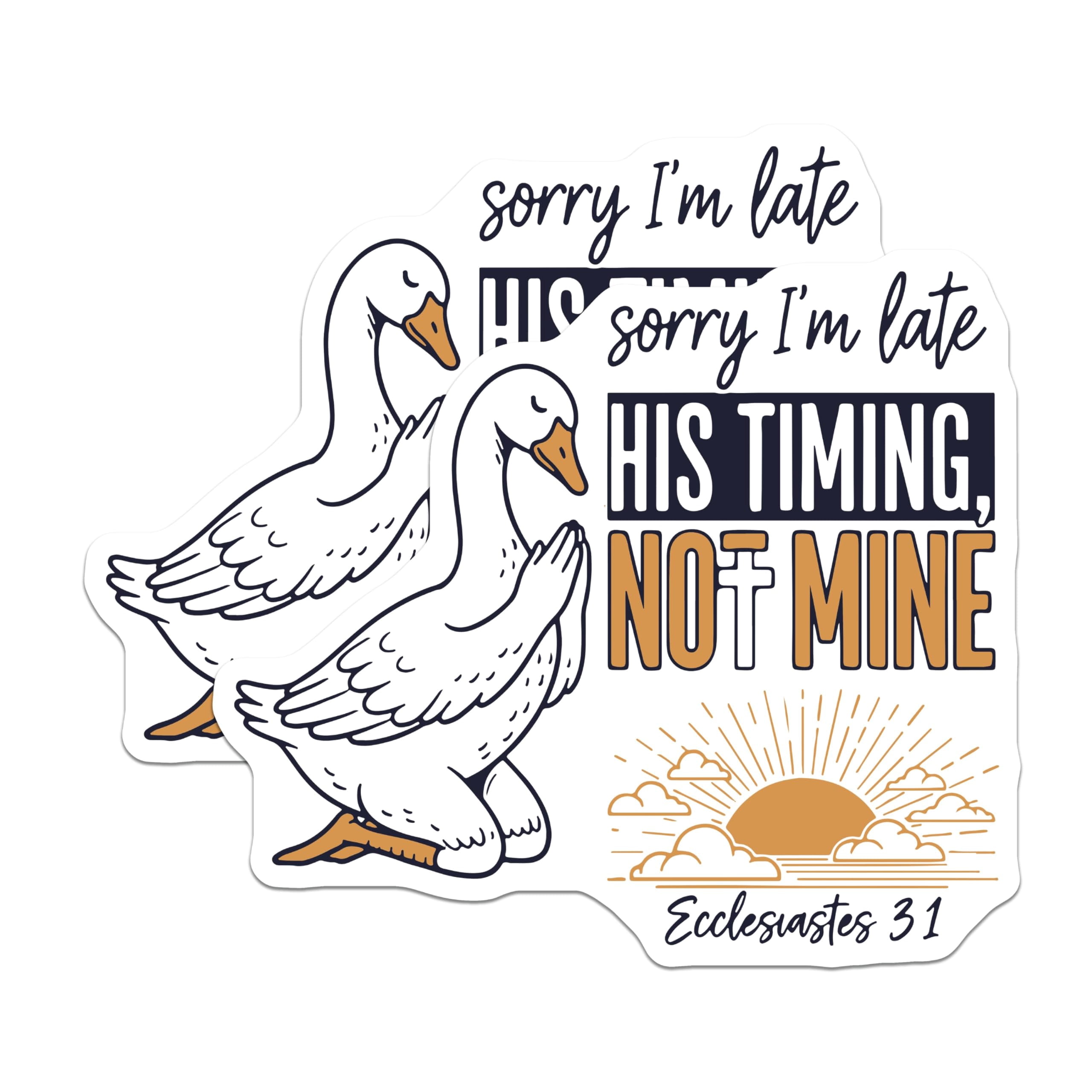(2 Pack) Sorry I'm Late Stickers - Funny Goose - Religious Saying - 5 ...