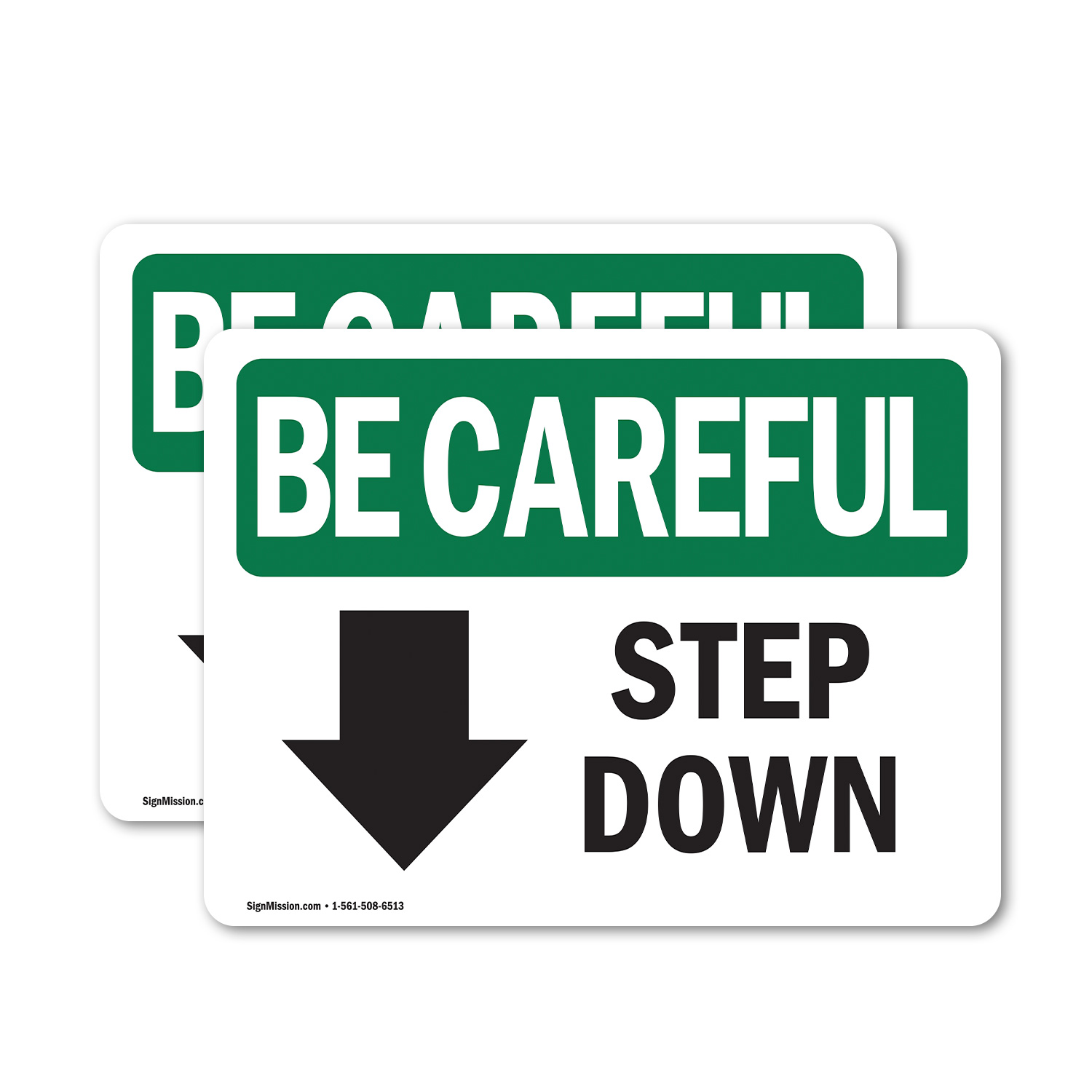 (2 Pack) Step Down [Down Arrow] With Symbol OSHA Be Careful Sign ...