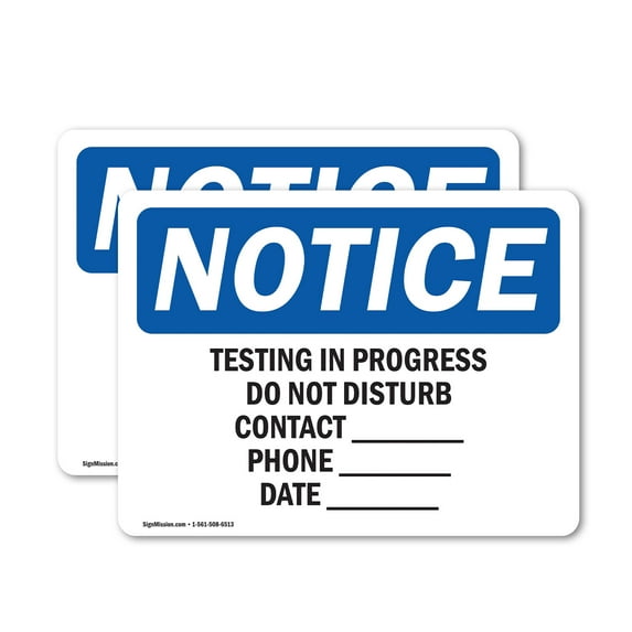 (2 Pack) Testing In Progress Do Not Disturb Contact OSHA Notice Sign ...