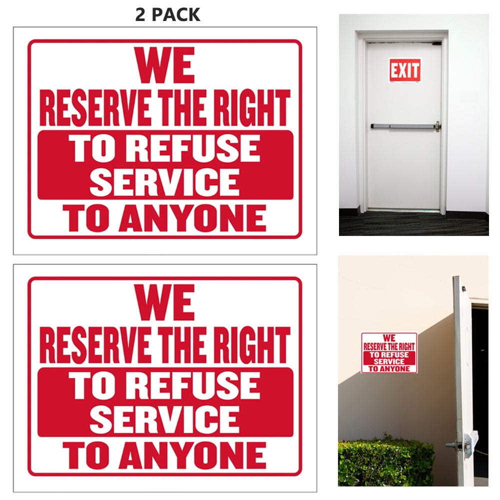 2 Pack We Reserve the Right to Refuse Service to Anyone Office Sign ...