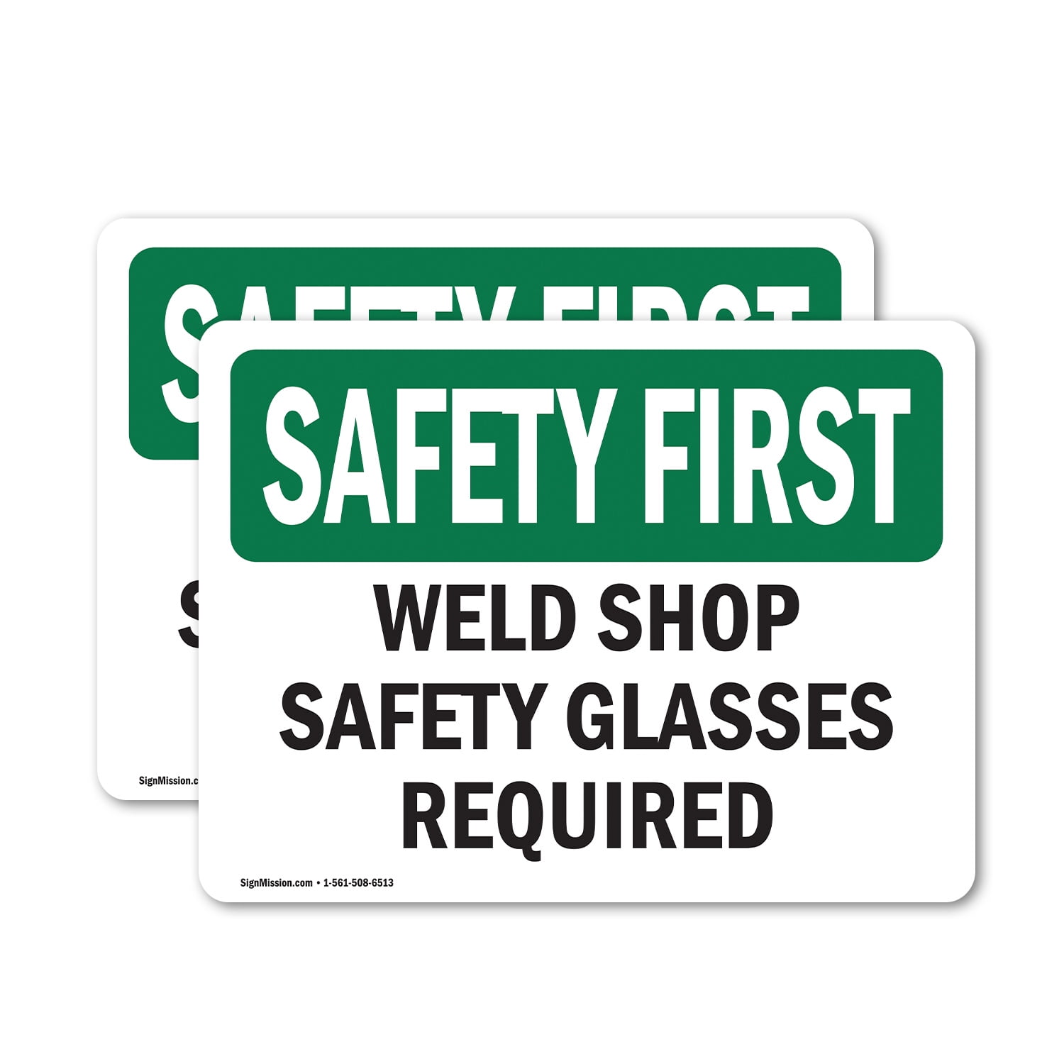 (2 Pack) Weld Shop Safety Glasses Required OSHA Safety First Sign 24 ...
