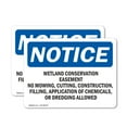(2 Pack) Wetland Conservation Easement No Mowing OSHA Notice Sign ...