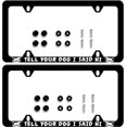 2 Pieces Tell Your Dog I Said Hi License Plate Frame Animal License ...