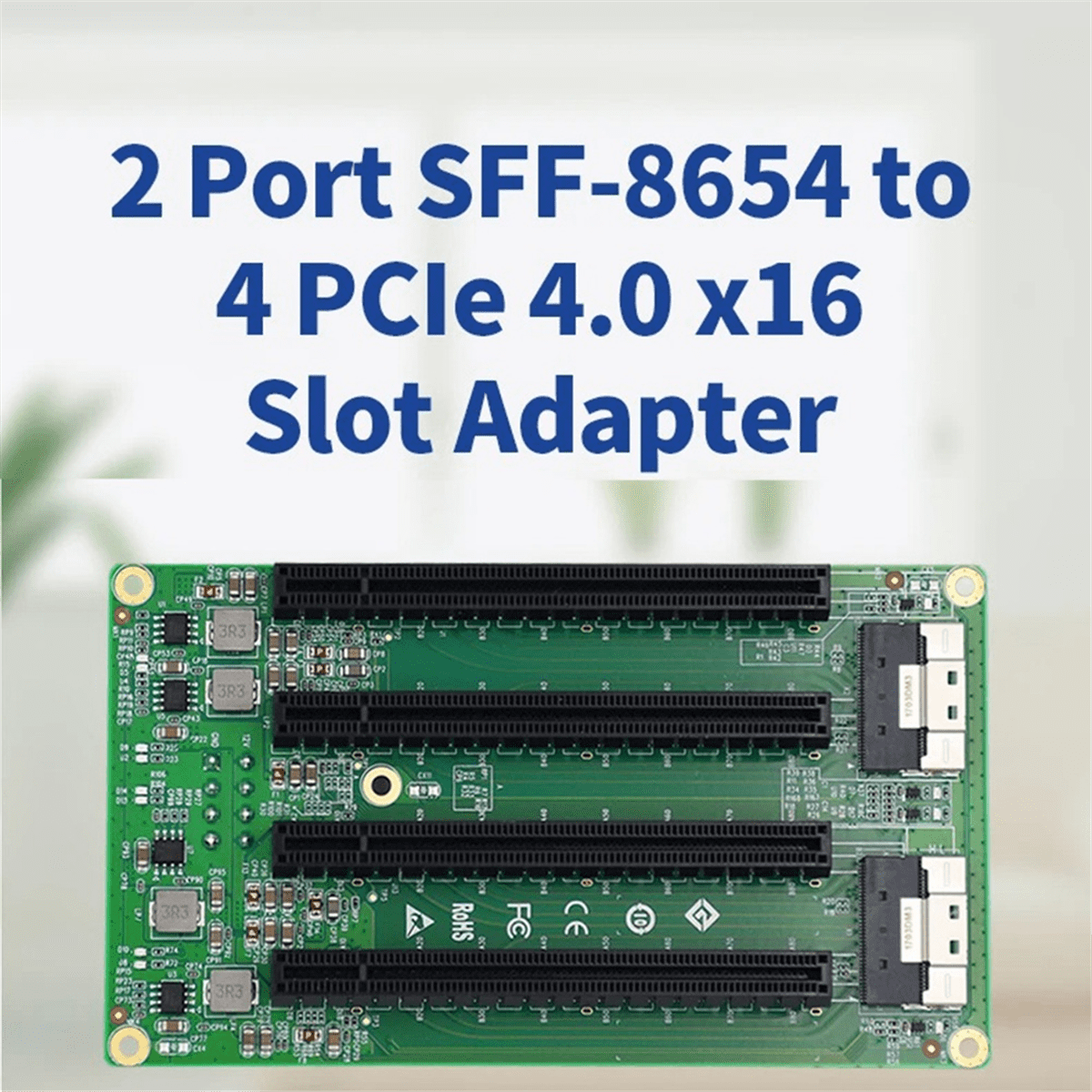 2 Port SFF-8654 To 4 PCIe X16 Slot Adapter PCIe X16 Slot Board ...