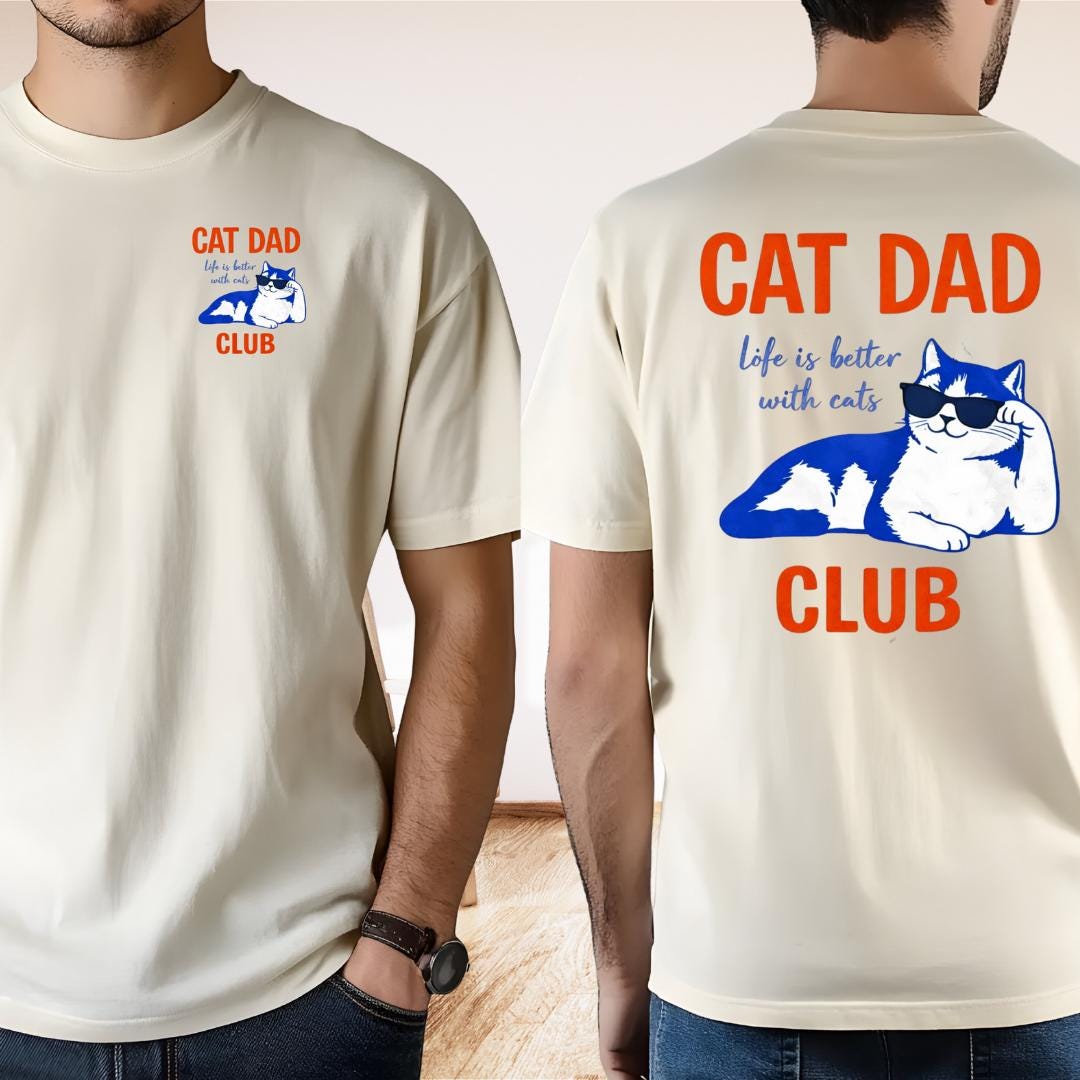 2 Sided Cat Dad Shirt, Cat Dad Tee, Cat Dad Club T-Shirt, Funny Cat ...