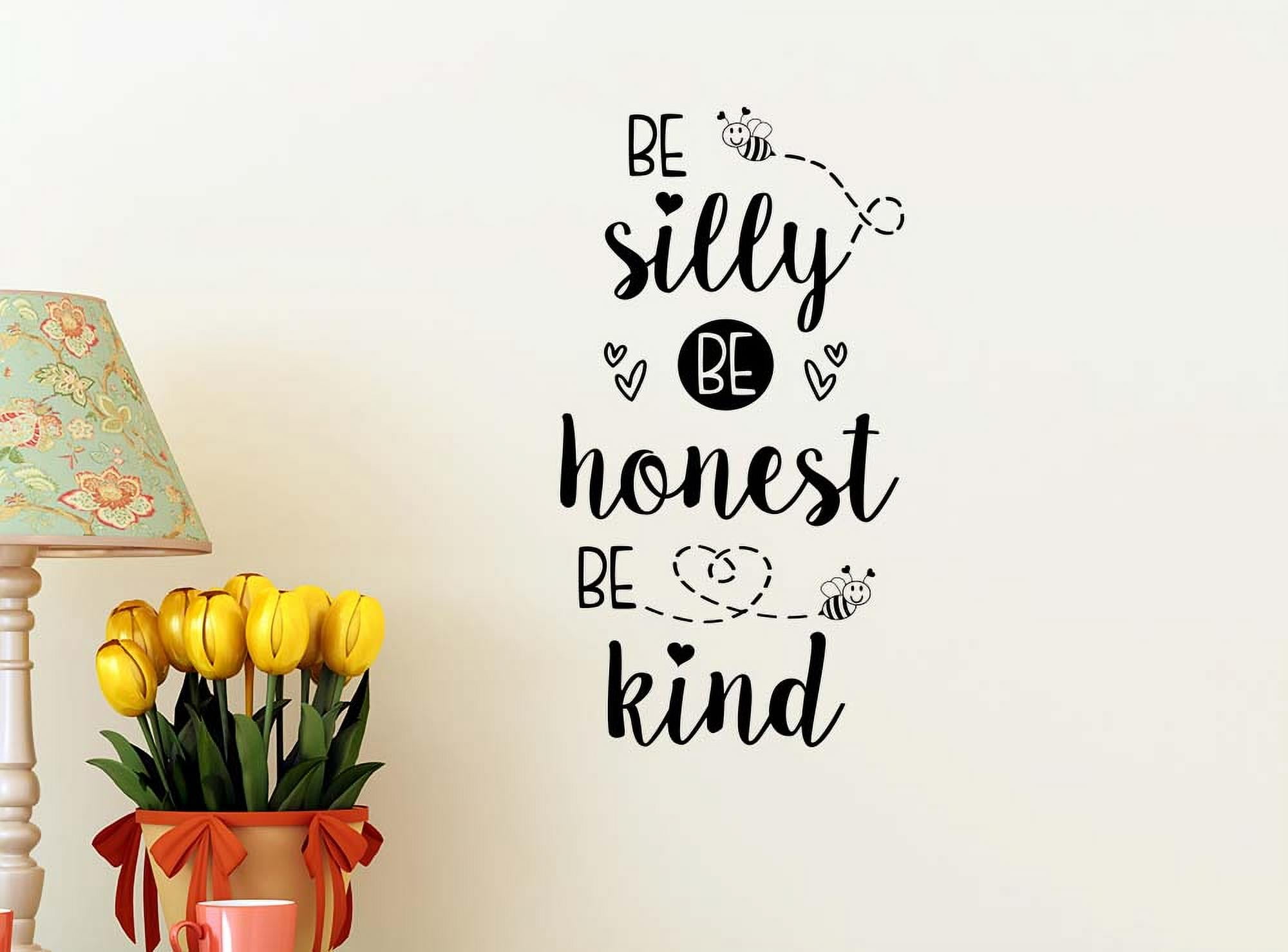 #2 be Silly be Honest be Kind 12 x 22 Vinyl Wall Quote Decal Sticker ...