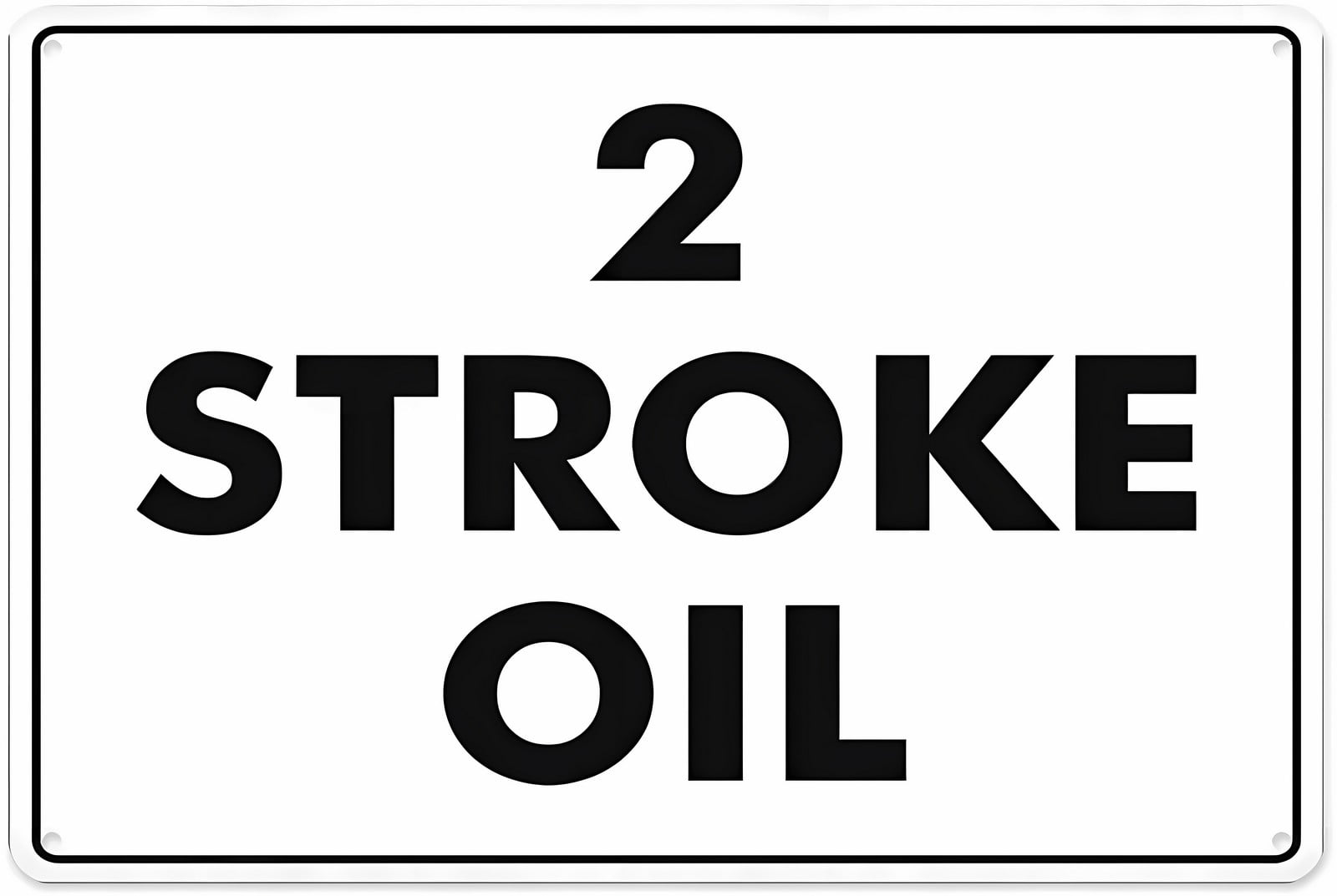 2 Stroke Oil Sign 12 x 8 Inches - Aluminum Tin Warning Sign, Indoor ...