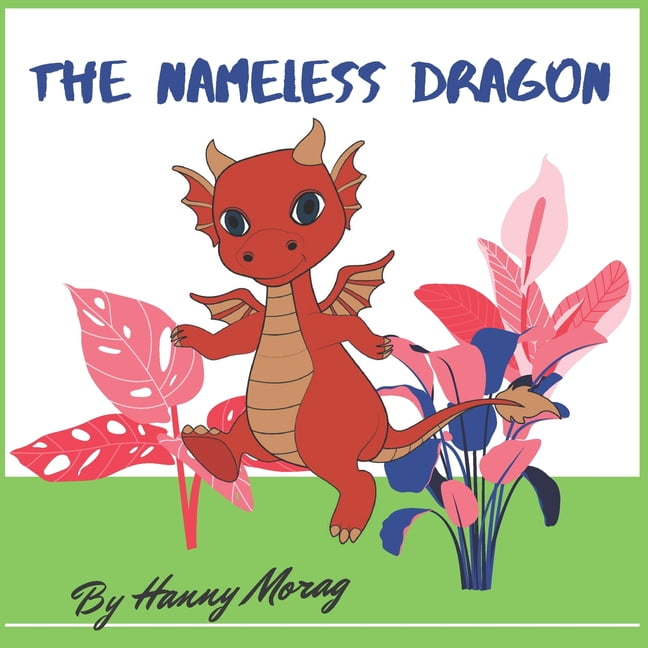 2: The Nameless Dragon : A dragon stories for kids, educational fairy tales books for children ...