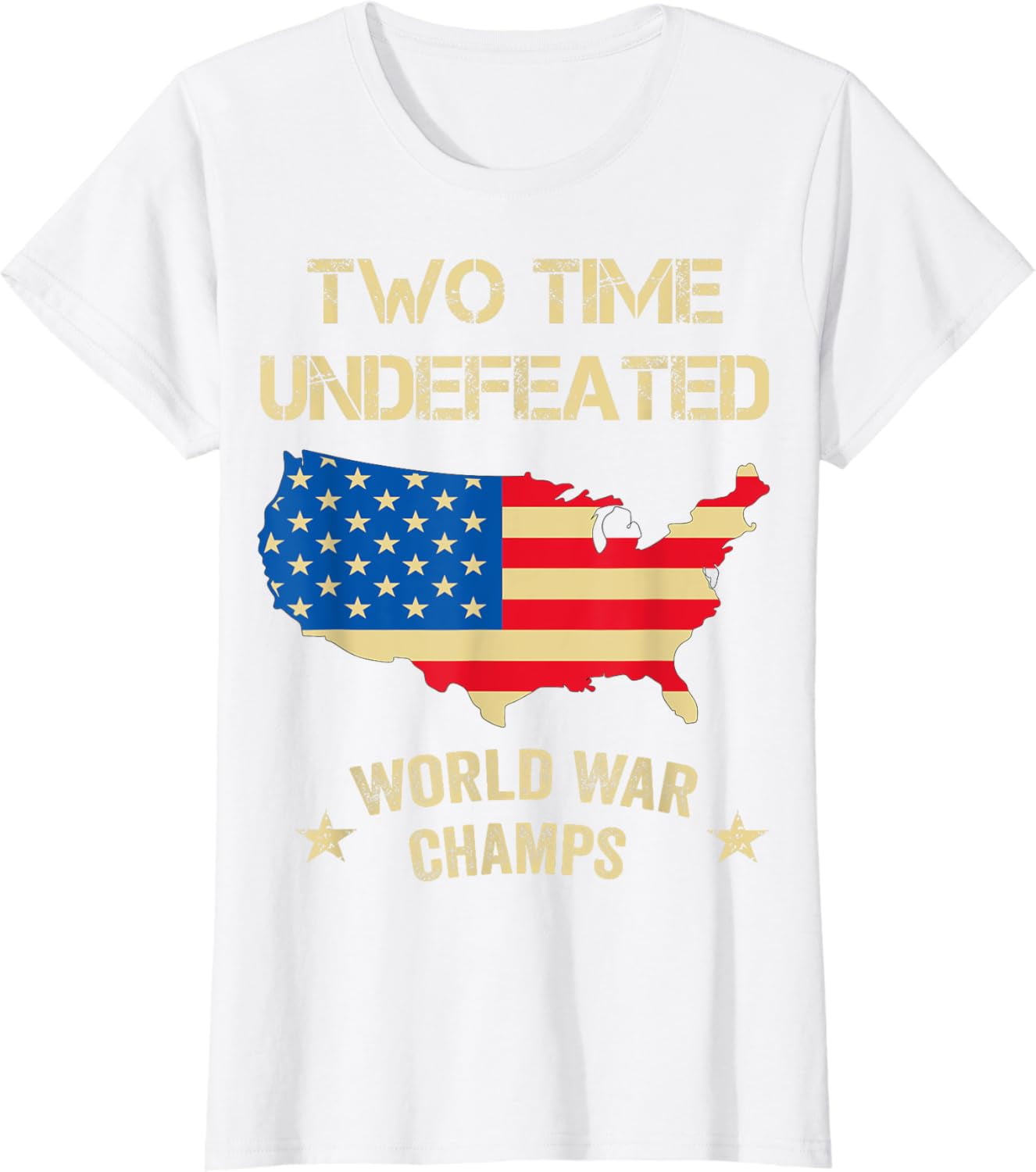 2 Time Undefeated World War Champs Patriotic July 4th USA T-Shirt ...